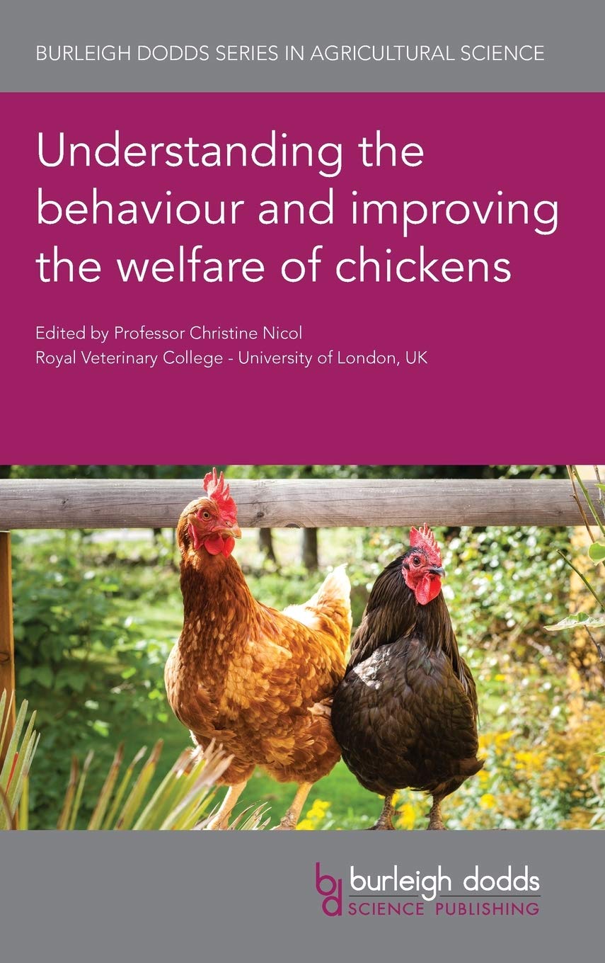 Understanding the behaviour and improving the welfare of chickens by ...