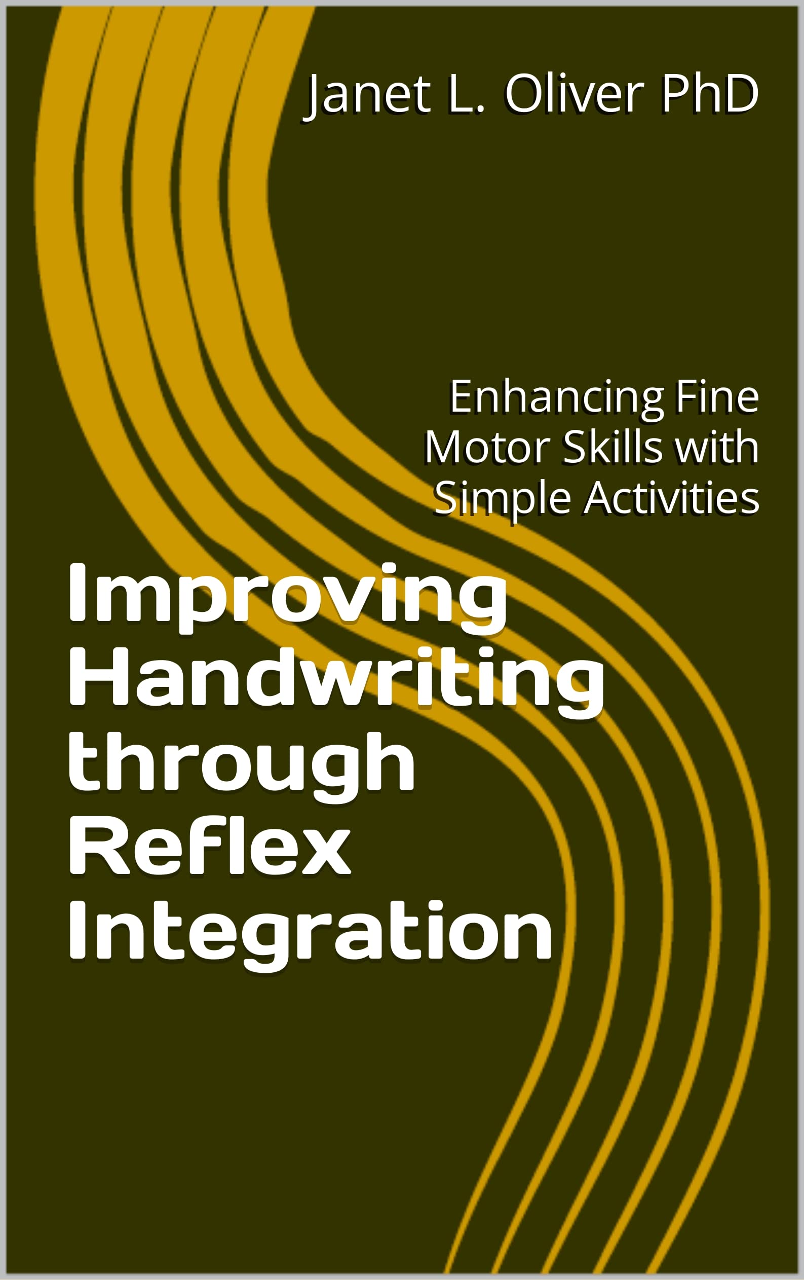 Improving Handwriting through Reflex Integration: Enhancing Fine Motor ...