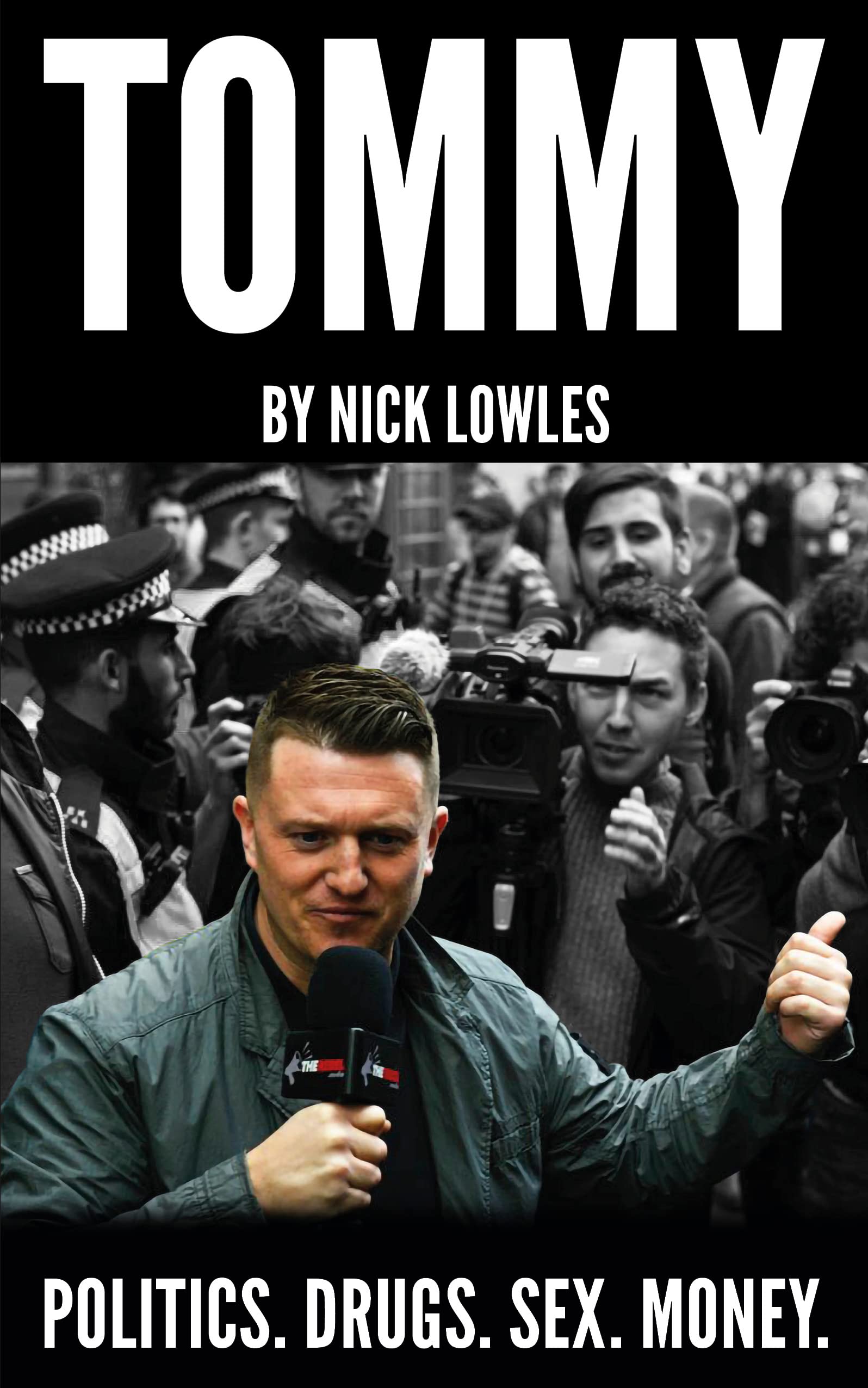 Tommy: Tommy Robinson Exposed by Nick Lowles | Goodreads