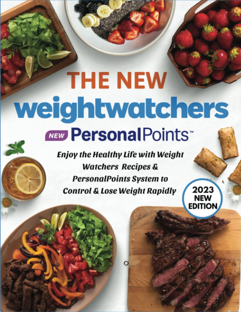 The New Weight Watchers PersonalPoints Cookbook: Enjoy the Healthy Life ...