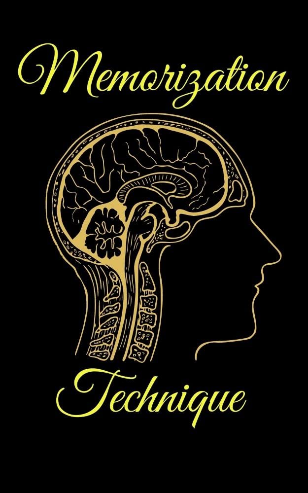 Memorization Techniques: How to Improve Your Memory at Work, at School ...