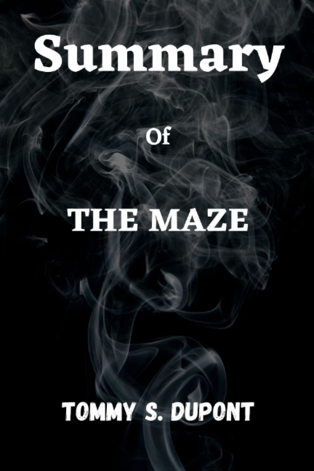 Summary of THE MAZE: by Nelson DeMille by Tommy S. Dupont | Goodreads