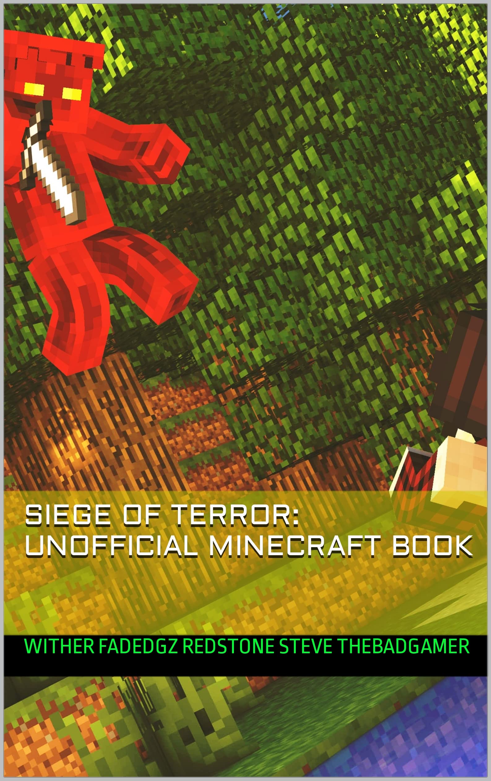 An Unofficial Minecraft Book: Siege of Terror by Wither WZ | Goodreads