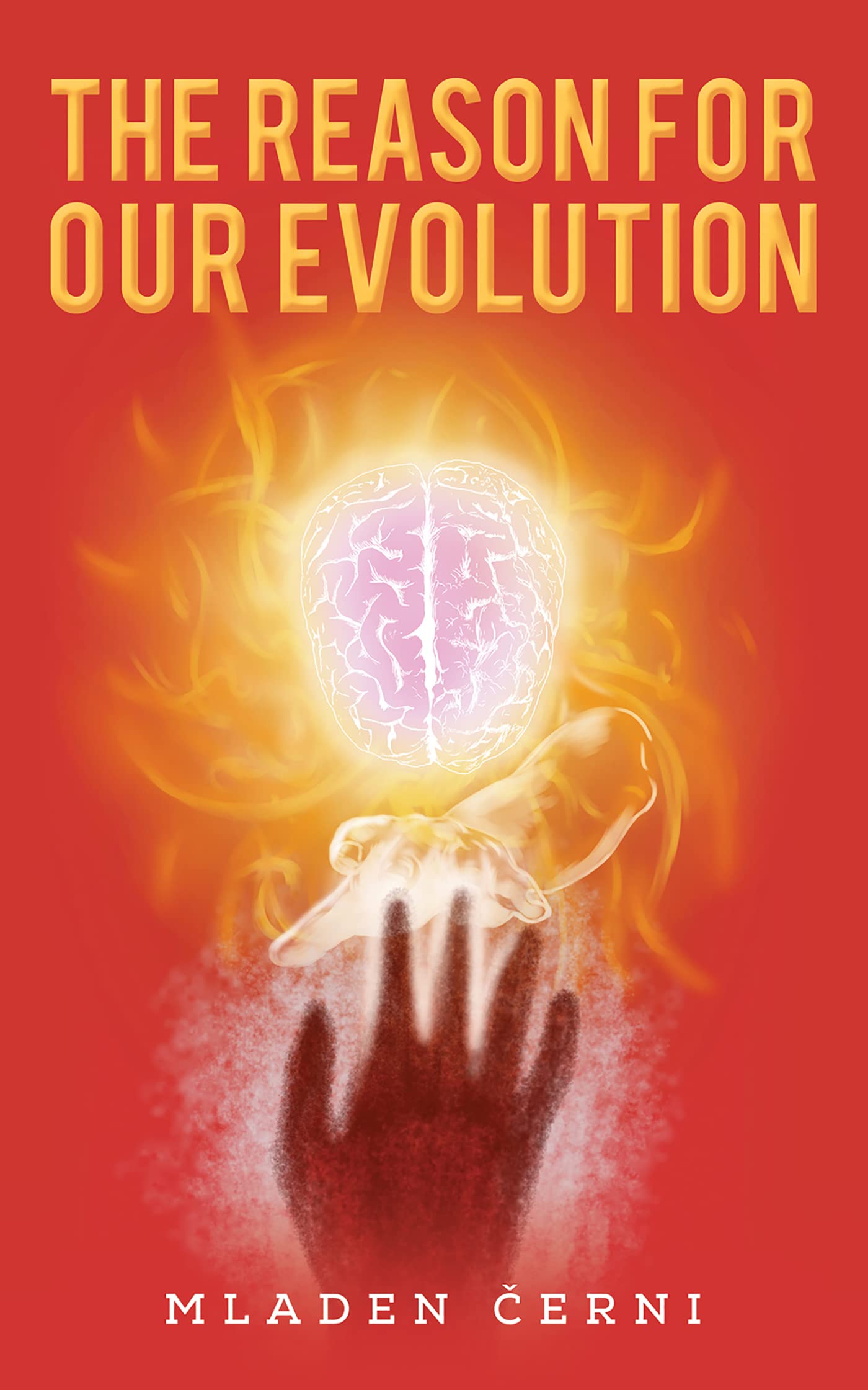 The Reason for Our Evolution by Mladen Černi | Goodreads