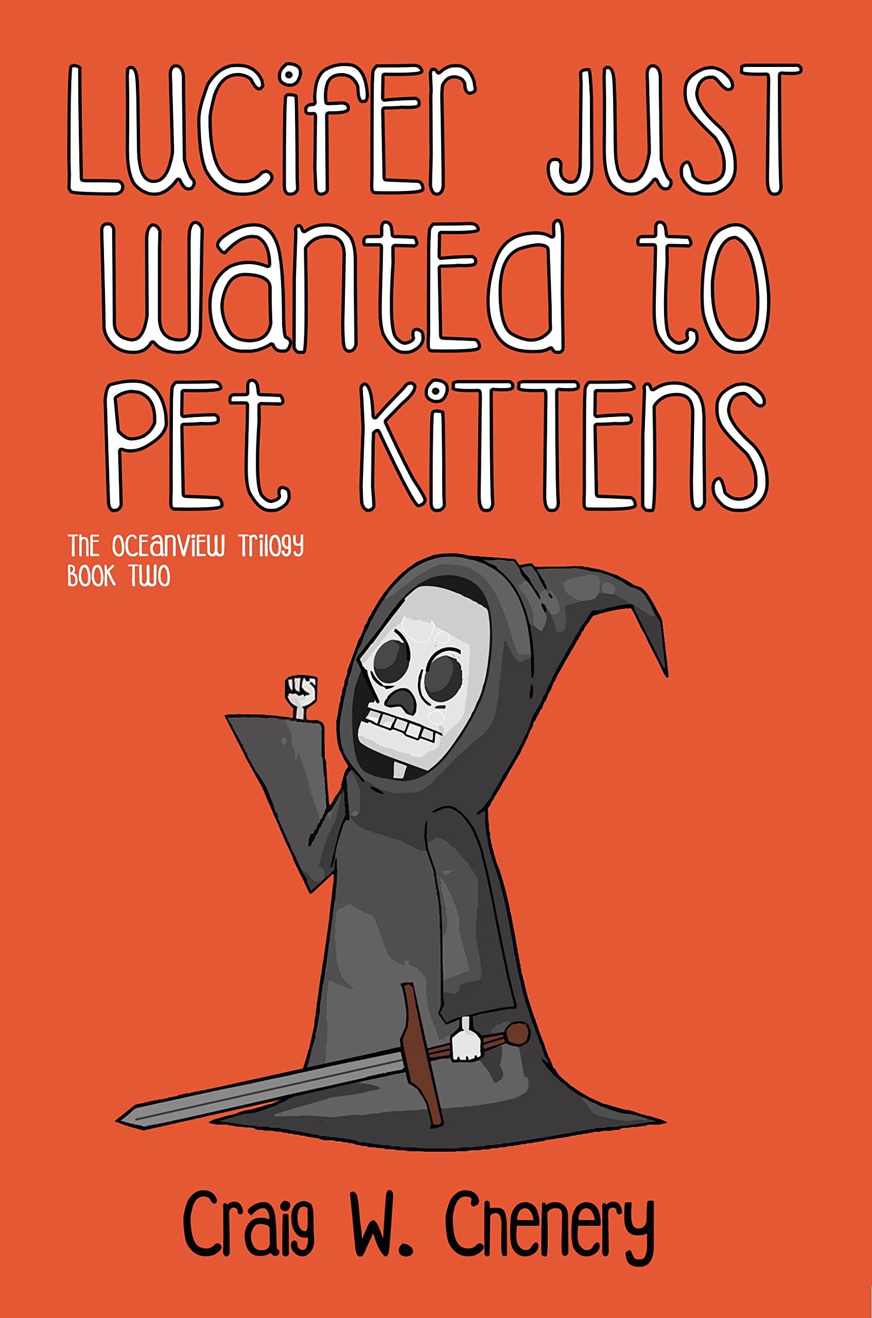 Lucifer Just Wanted To Pet Kittens by Craig W. Chenery | Goodreads