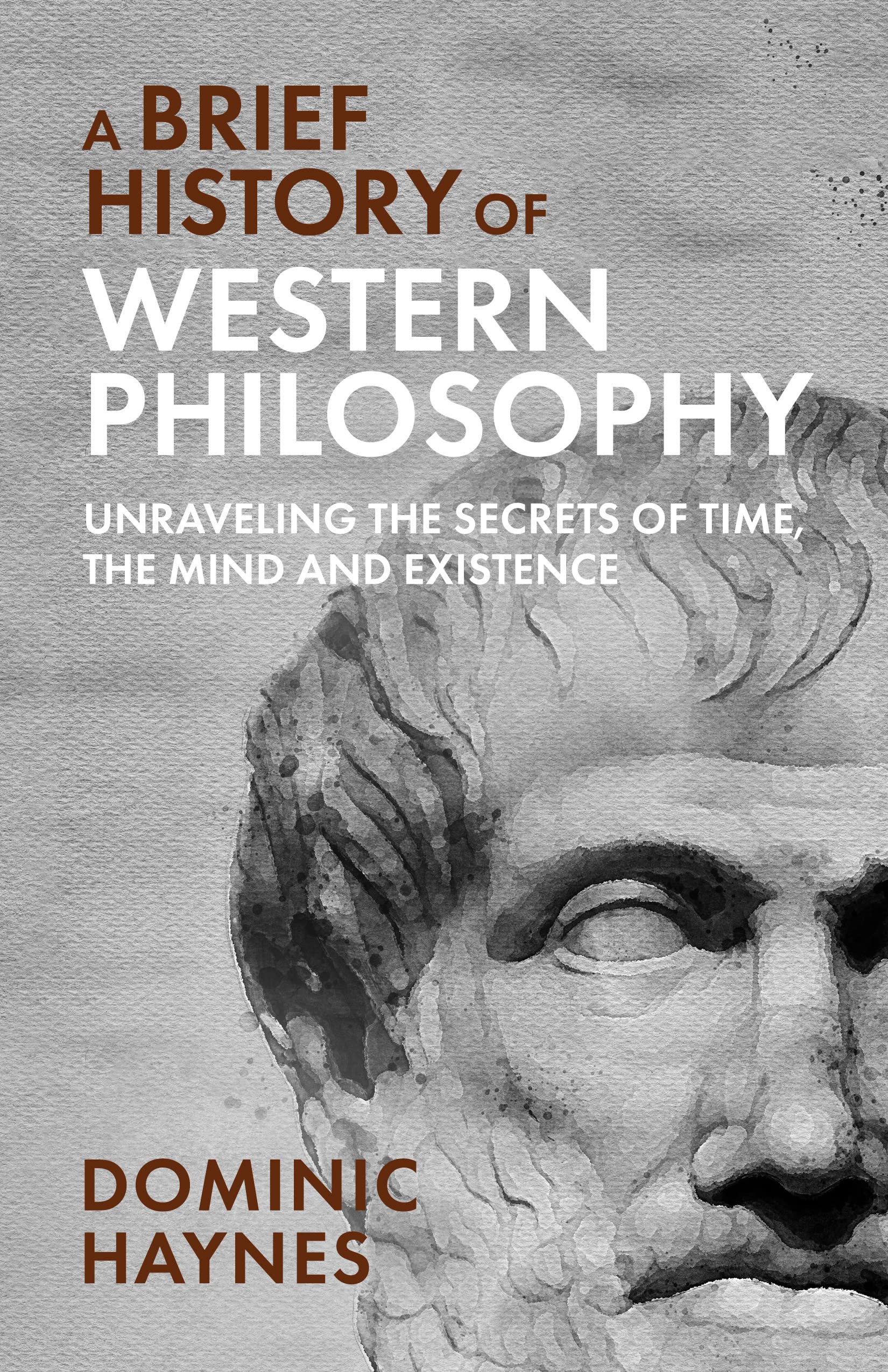A Brief History of Western Philosophy: Unraveling the Secrets of Time ...