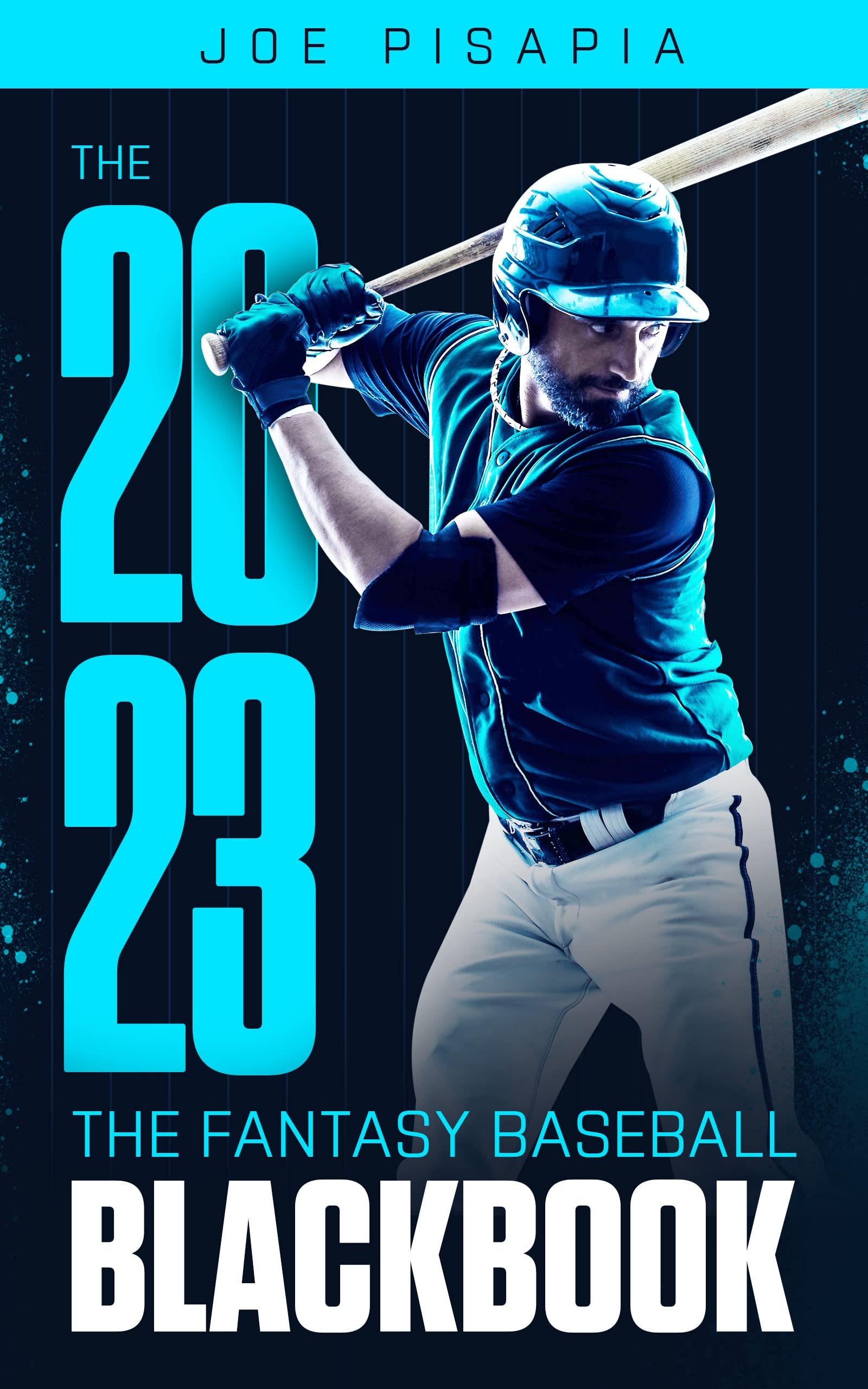 The Fantasy Baseball Black Book 2023 by Joe Pisapia | Goodreads