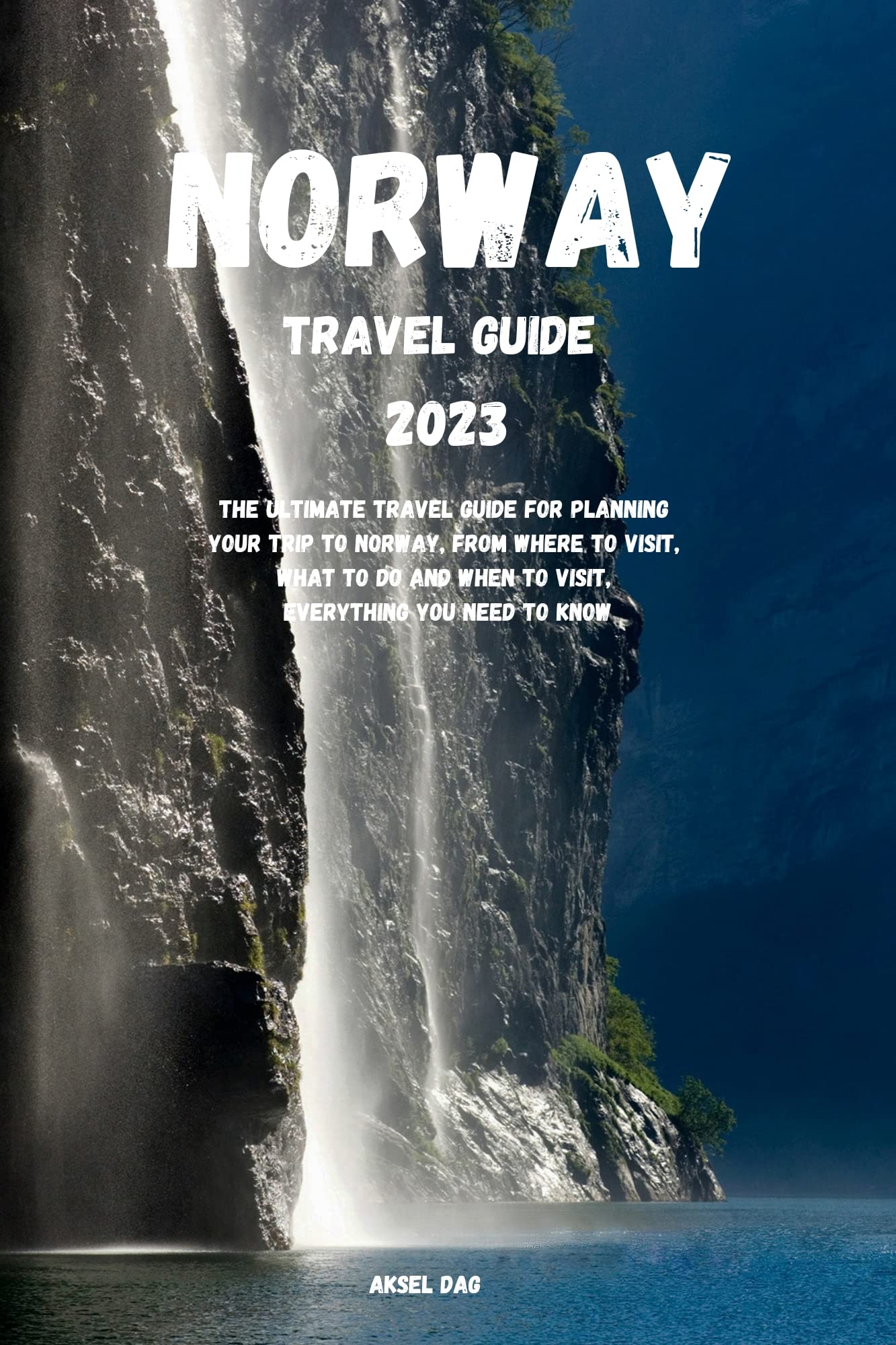 Norway Travel Guide 2023: The Ultimate Travel Guide For Planning Your ...