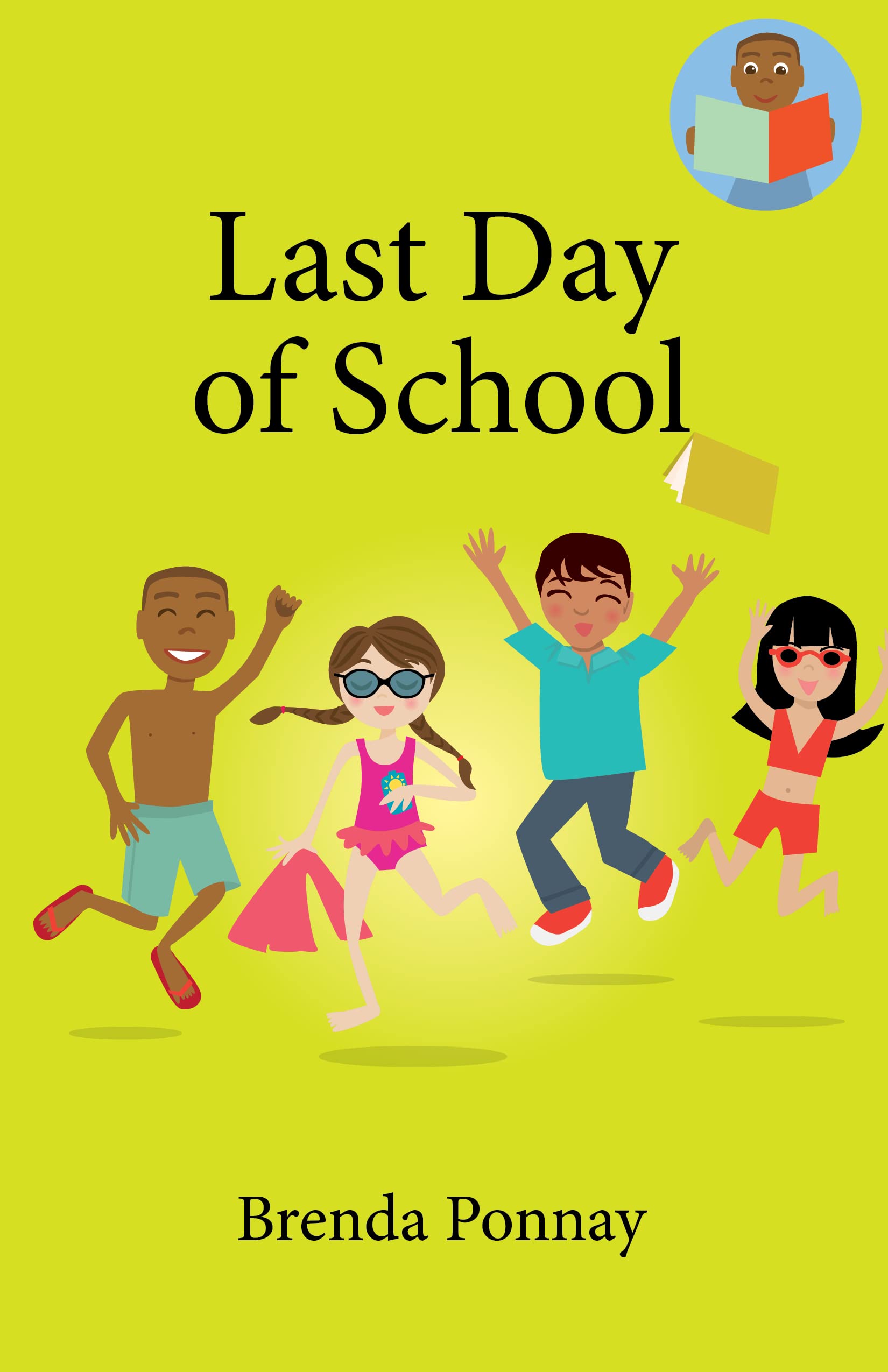 Last Day of School (We Can Readers) by Brenda Ponnay | Goodreads