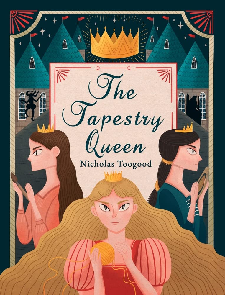 The Tapestry Queen by Nicholas Toogood | Goodreads