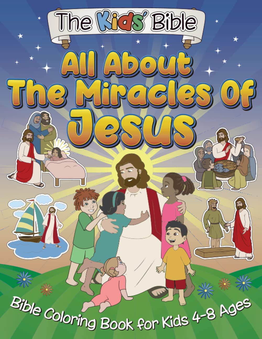 THE KIDS' BIBLE - ALL ABOUT THE MIRACLES OF JESUS - Bible Coloring Book ...