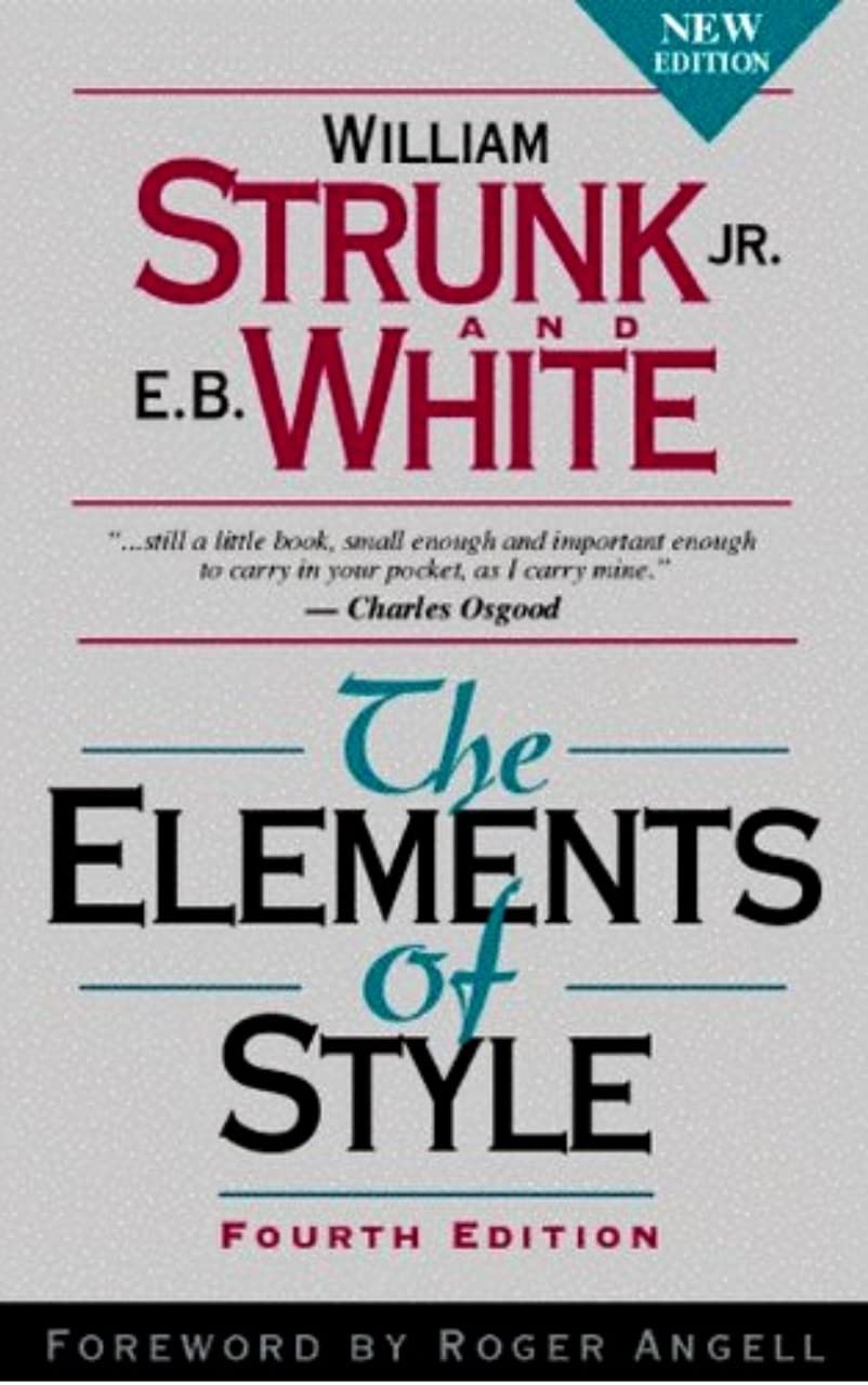 The Elements of Style ( 4th Edition) by William Strunk Jr. | Goodreads