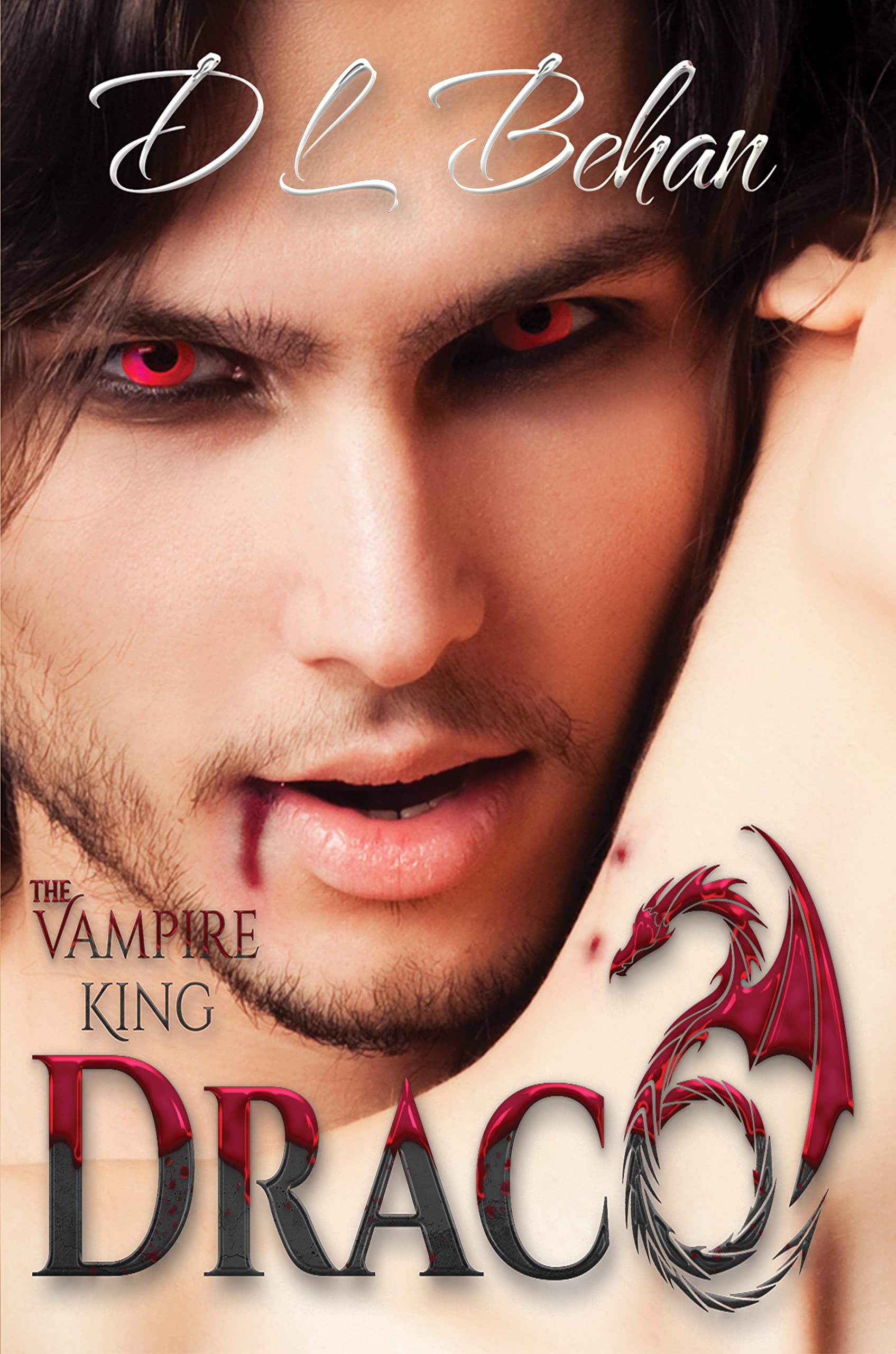Draco: The Vampire King by D.L. Behan | Goodreads