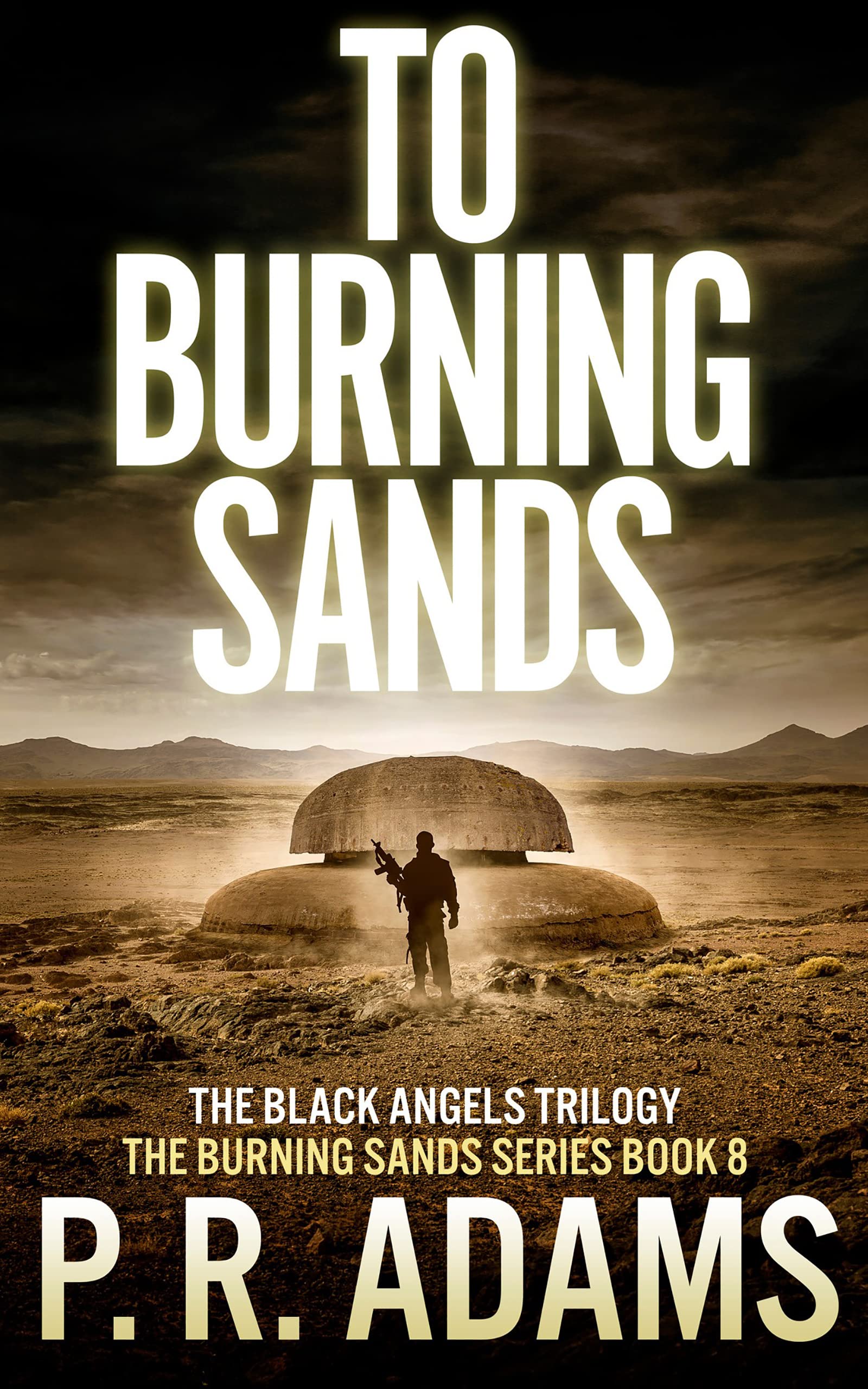 To Burning Sands by P.R. Adams | Goodreads