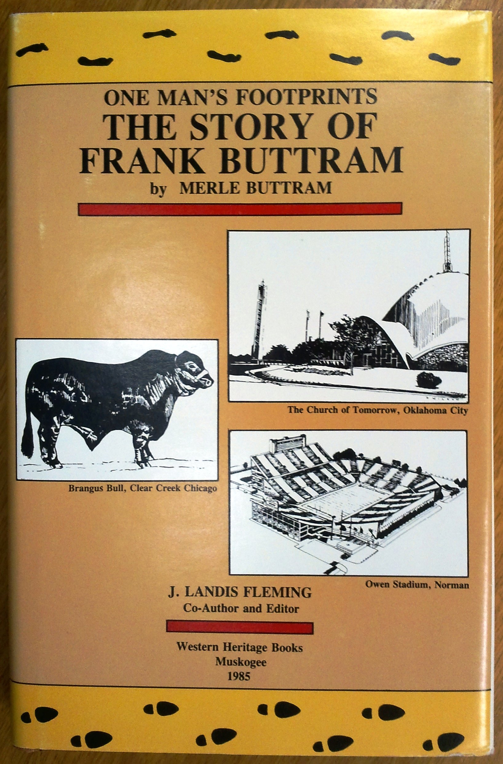 One man's footprints: The story of Frank Buttram by Merle Buttram ...