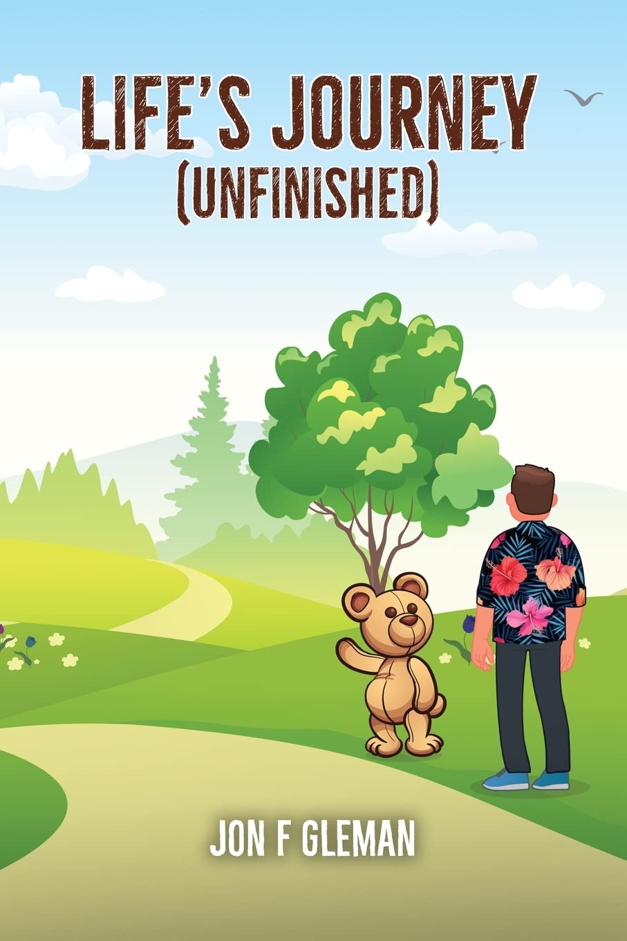 Life's Journey: (Unfinished) by Jon F Gleman | Goodreads