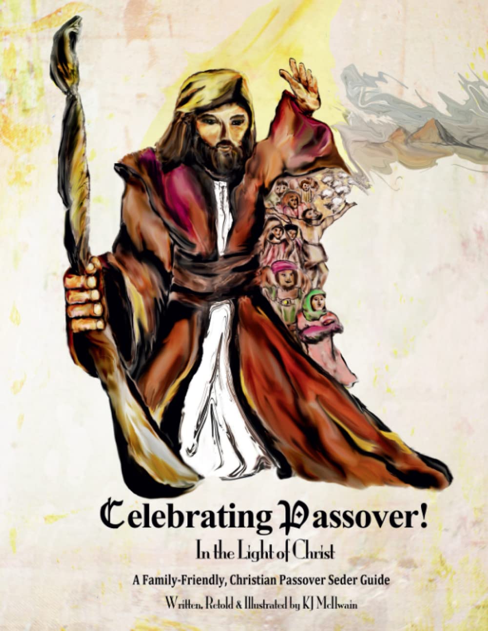 Celebrating Passover! In the Light of Christ: A Family-Friendly ...