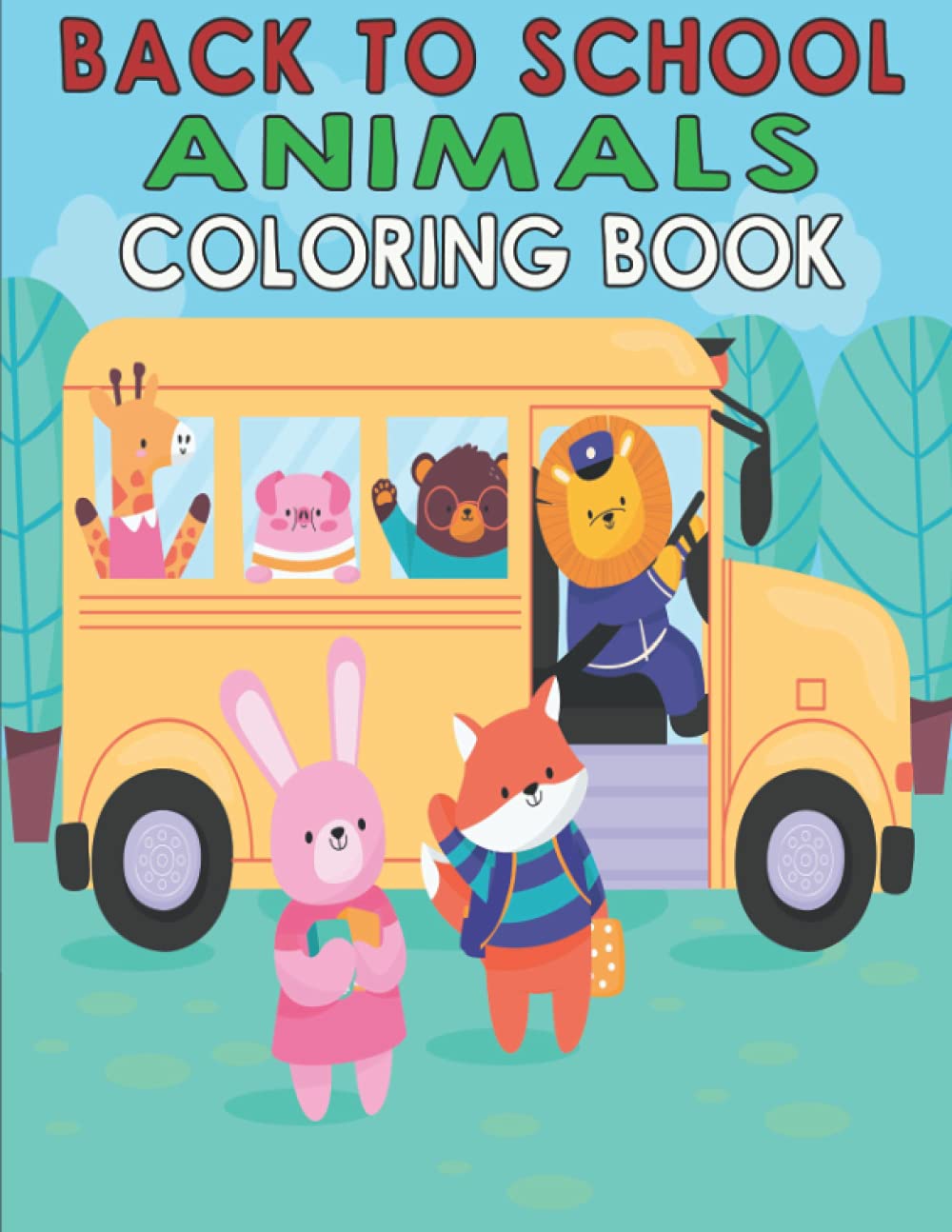 Back to School Animals Coloring Book: Perfect Back to School Animals ...
