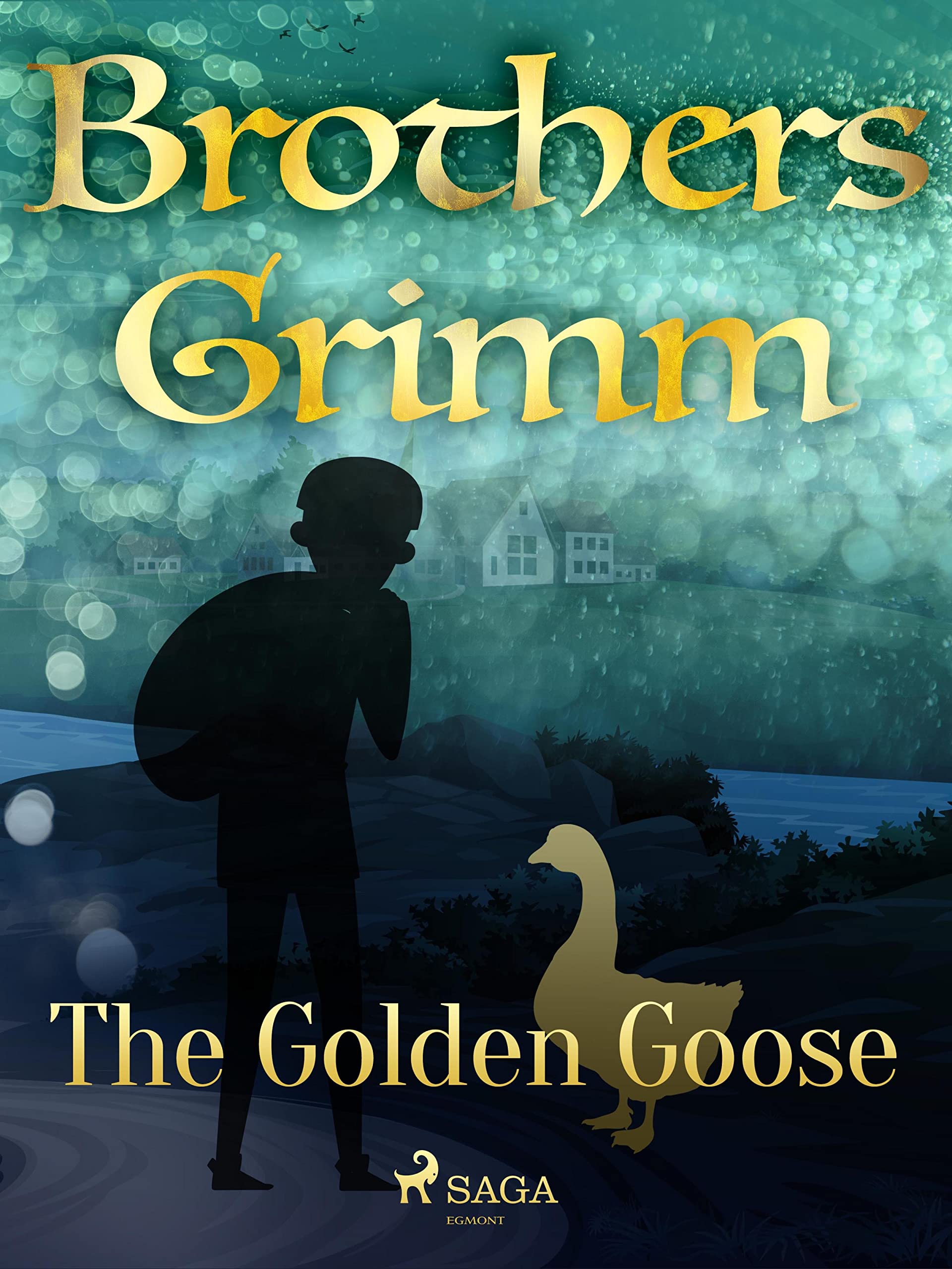 The Golden Goose (Grimm's Fairy Tales Book 64) by Jacob Grimm | Goodreads