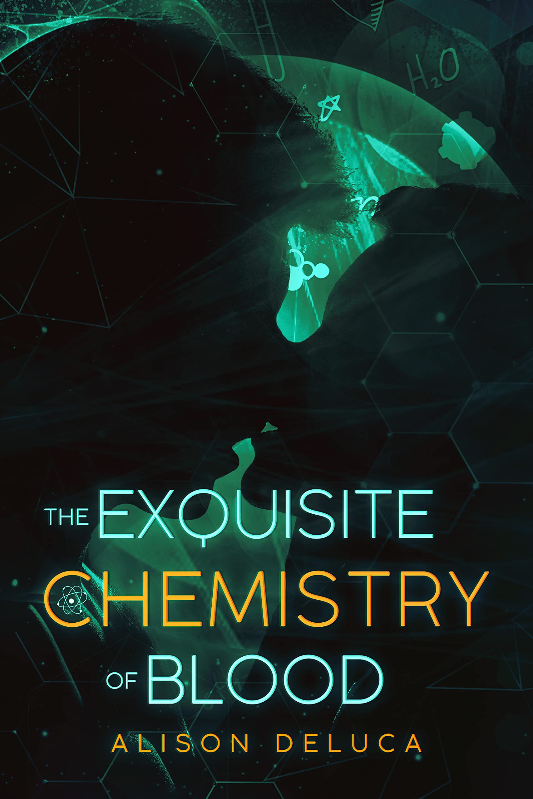 The Exquisite Chemistry of Blood by Alison DeLuca | Goodreads