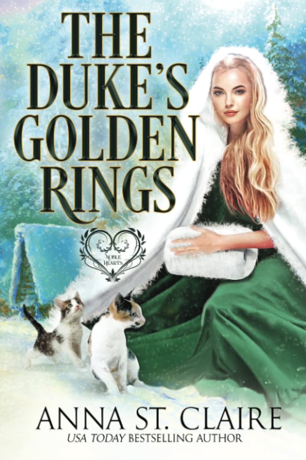 The Duke's Golden Rings: Fifth Day of Christmas: Noble Hearts by Anna ...