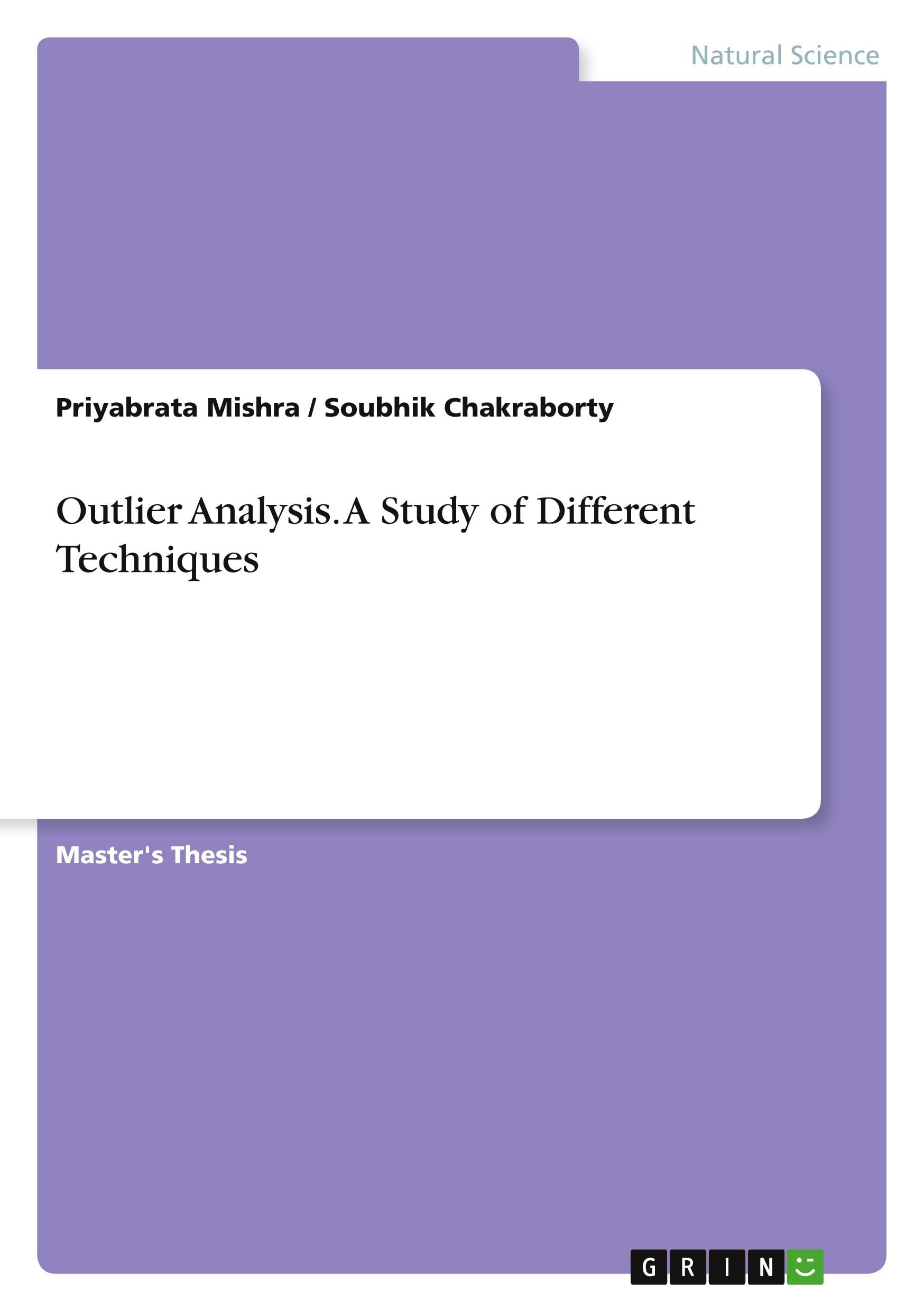 Outlier Analysis. A Study of Different Techniques by Soubhik ...