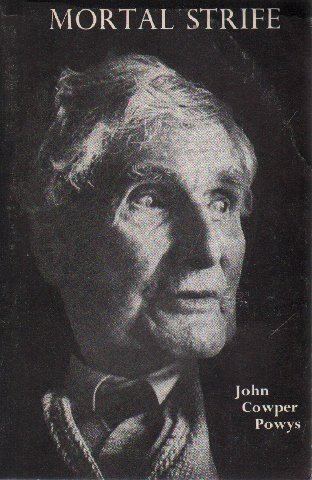 Mortal strife by John Cowper Powys | Goodreads