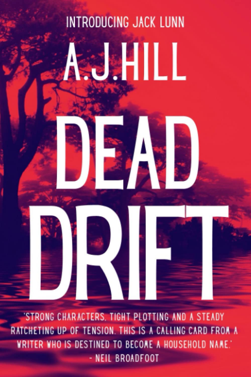 Dead Drift: A gripping crime thriller by A.J. Hill | Goodreads