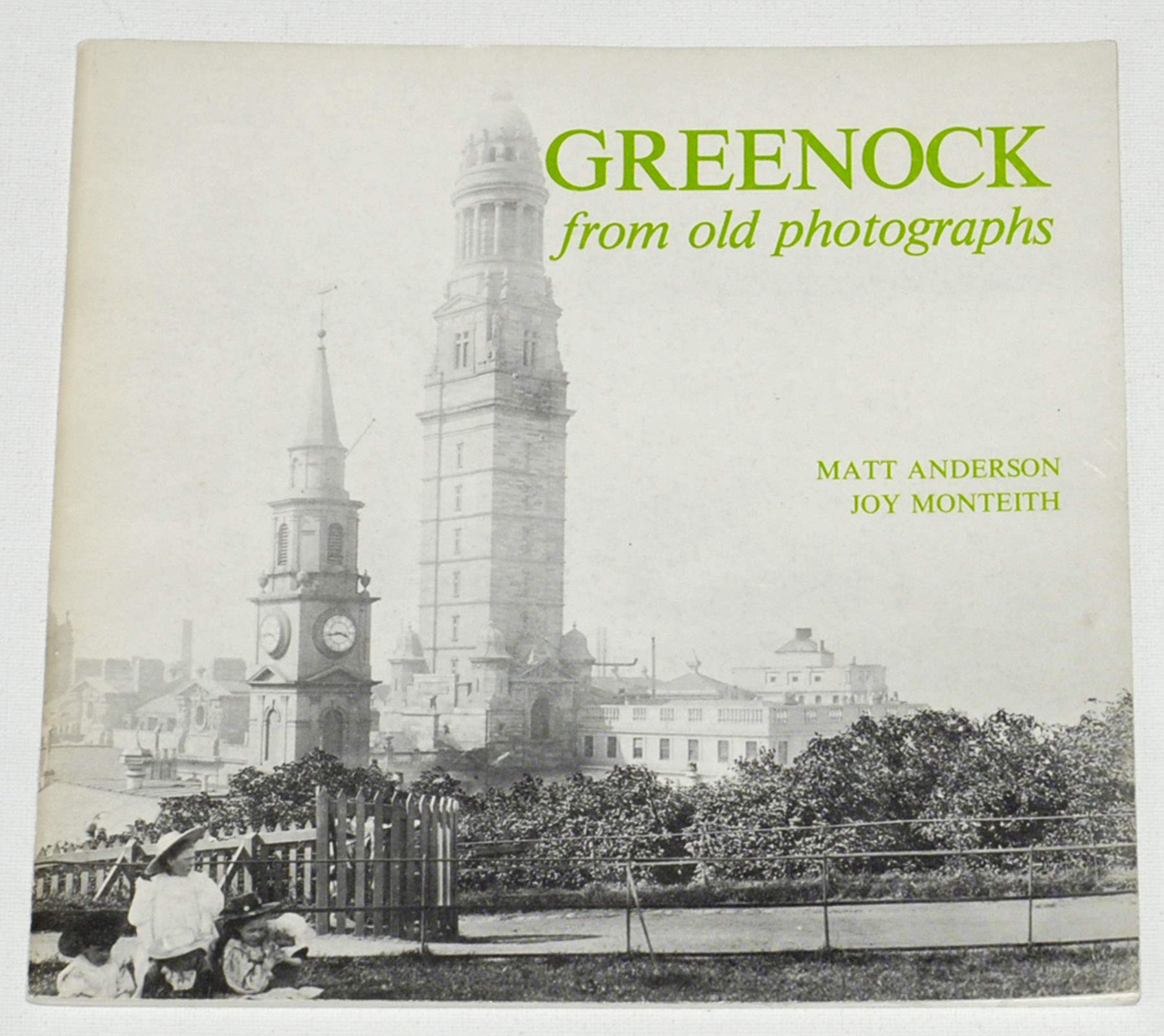 Greenock from Old Photographs by Matt Anderson | Goodreads