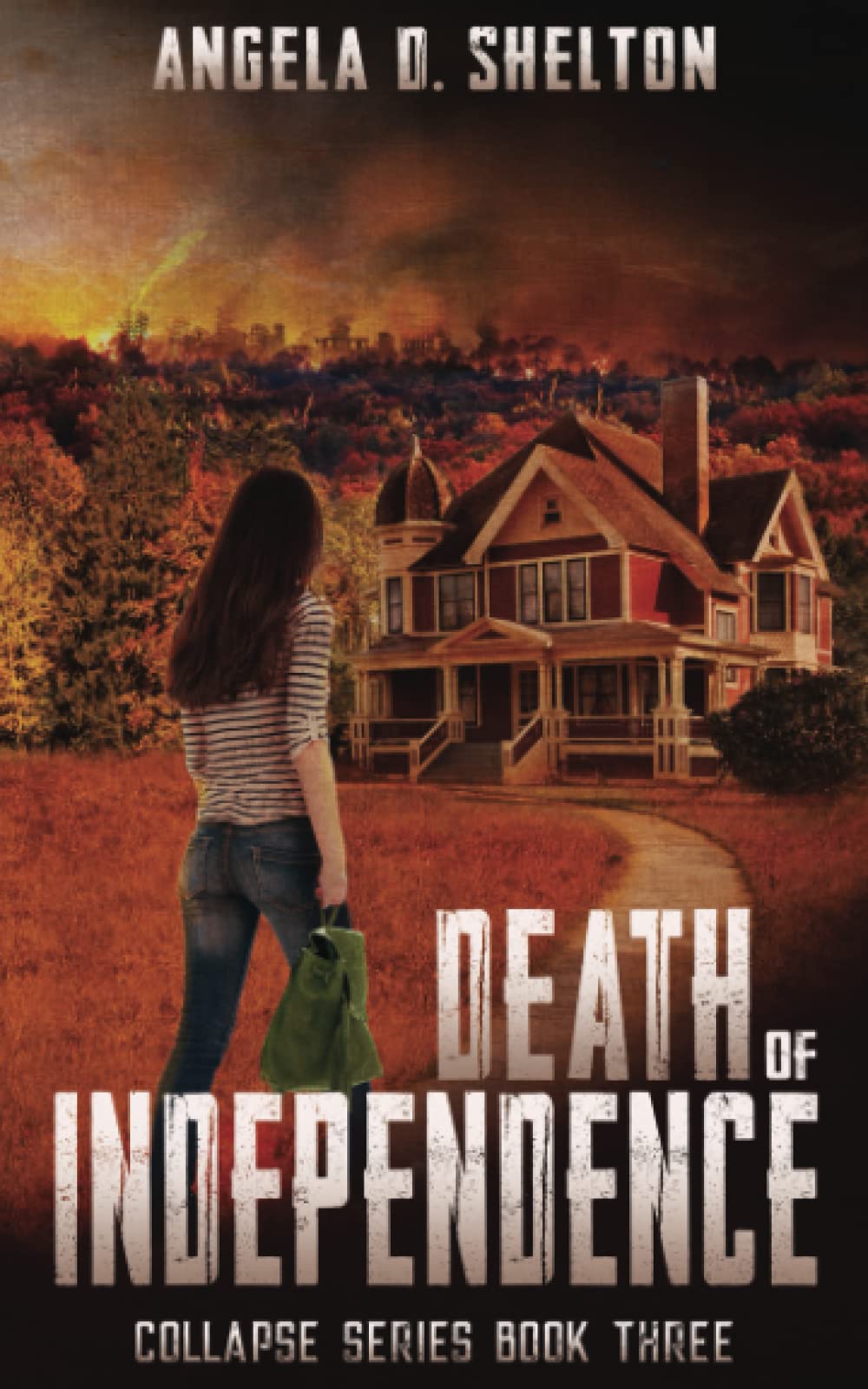 The Death of Independence: Collapse Series Book Three by Angela D ...
