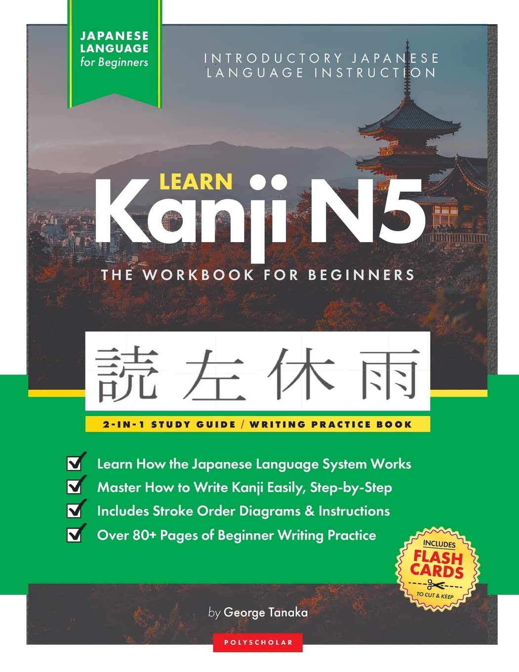 Learn Japanese Kanji N5 Workbook: The Easy, Step-by-Step Study Guide ...