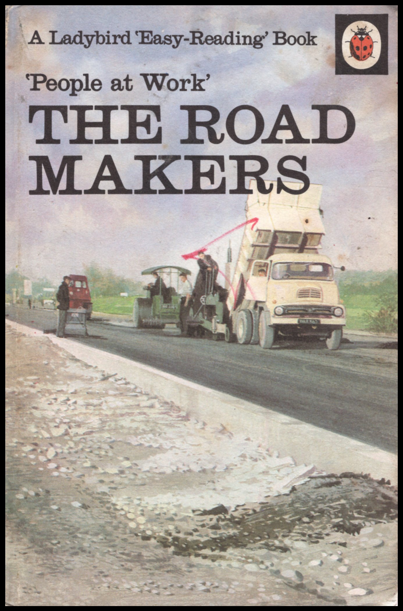 The Road Makers (People at Work) by Ina Havenhand | Goodreads