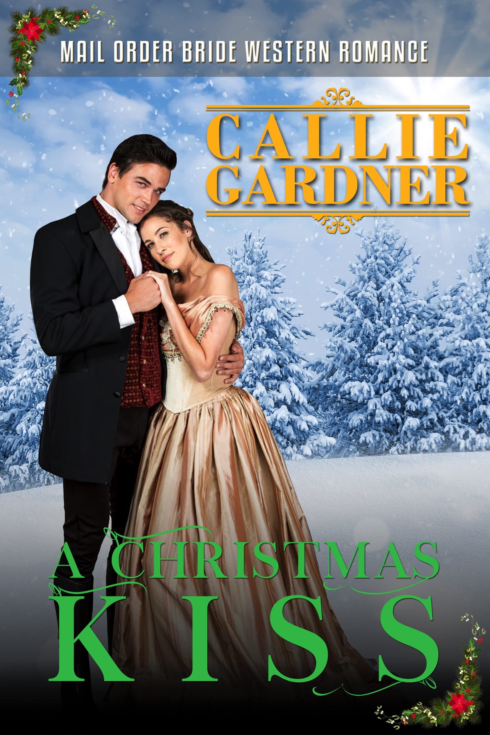 A Christmas Kiss by Callie Gardner | Goodreads
