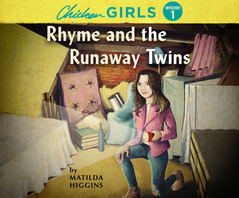 Chicken Girls: Rhyme and the Runaway Twins by Matilda Higgins | Goodreads