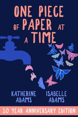 One Piece of Paper at a Time by Katherine and Isabelle Adams | Goodreads
