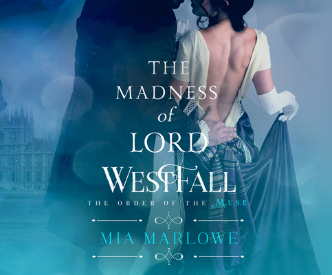 The Madness of Lord Westfall (Order of the M.U.S.E.) by Mia Marlowe ...
