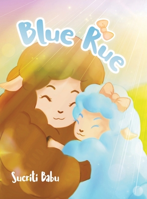 Blue Rue by Sucriti Babu | Goodreads