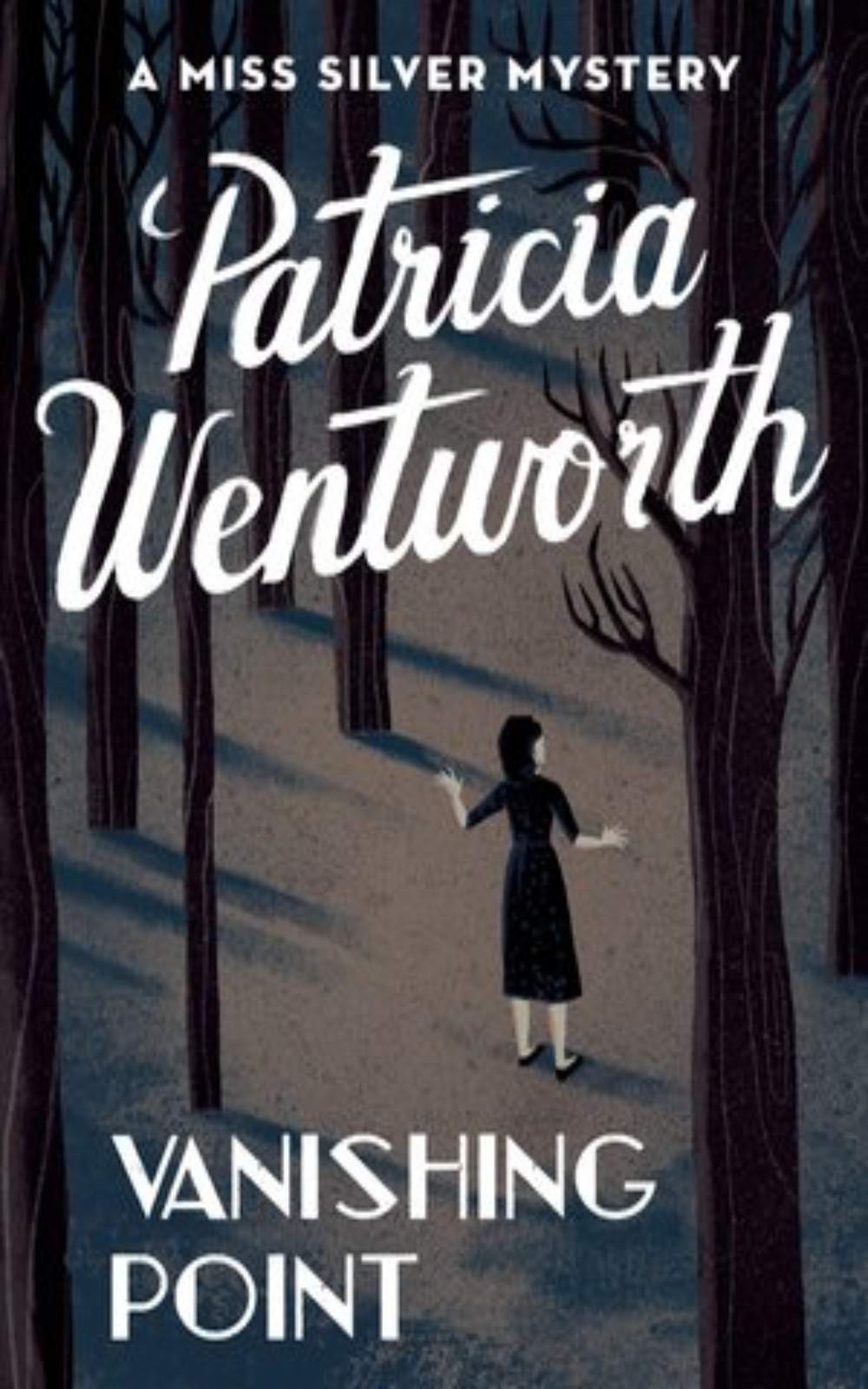 The Vanishing Point by Patricia Wentworth | Goodreads