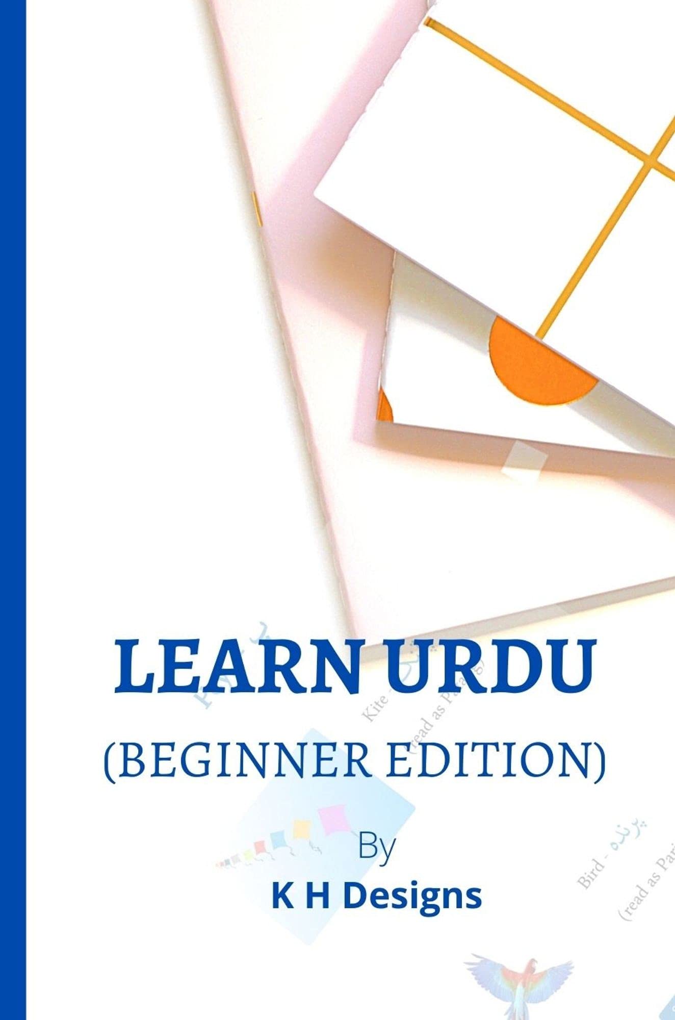 Learn Urdu (Beginner Edition): A learning guide to read and write Urdu ...