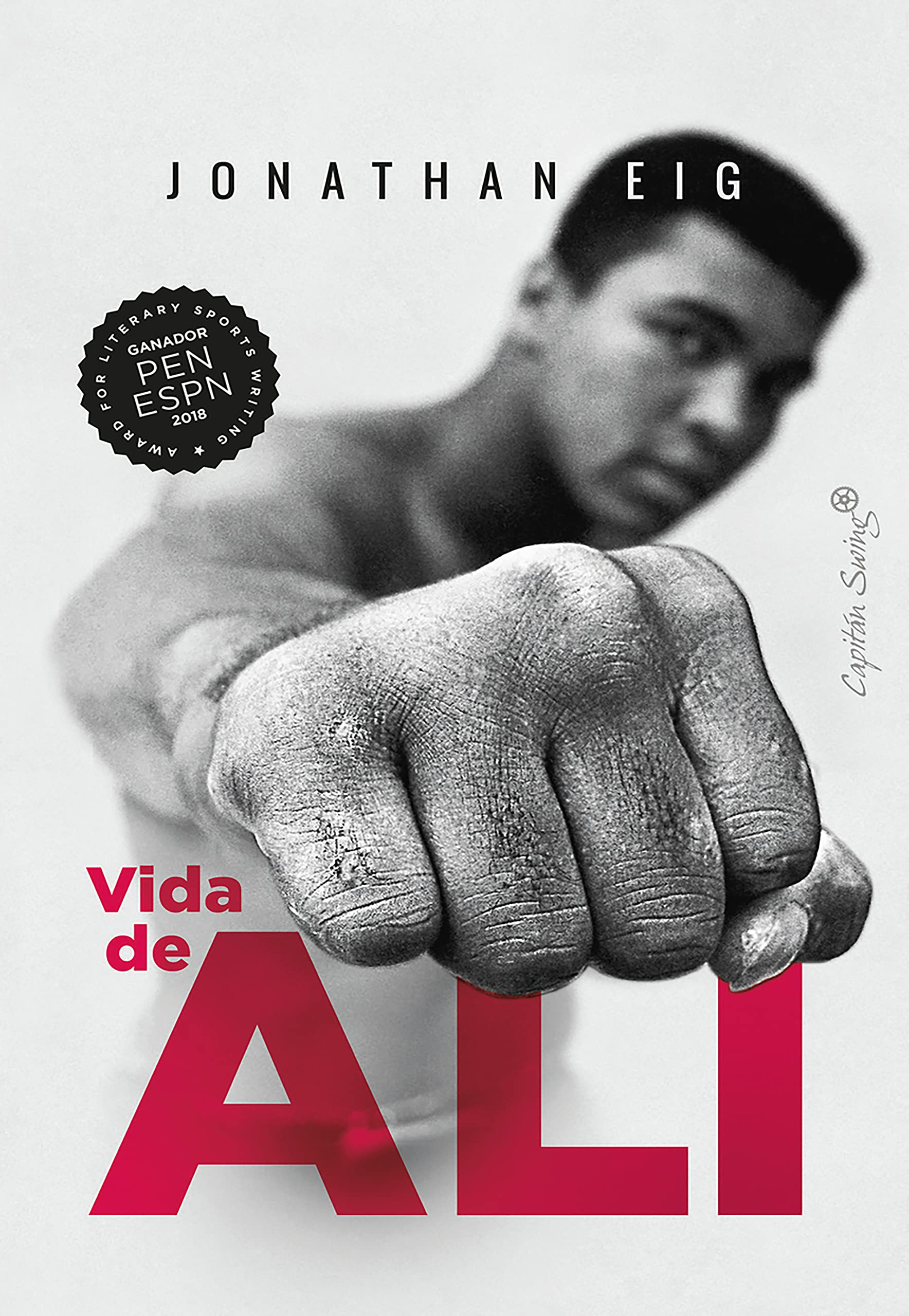 Vida de Ali (Ensayo) (Spanish Edition) by Jonathan Eig | Goodreads