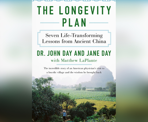 Longevity Plan, The: Seven Life-Transforming Lessons from Ancient China ...