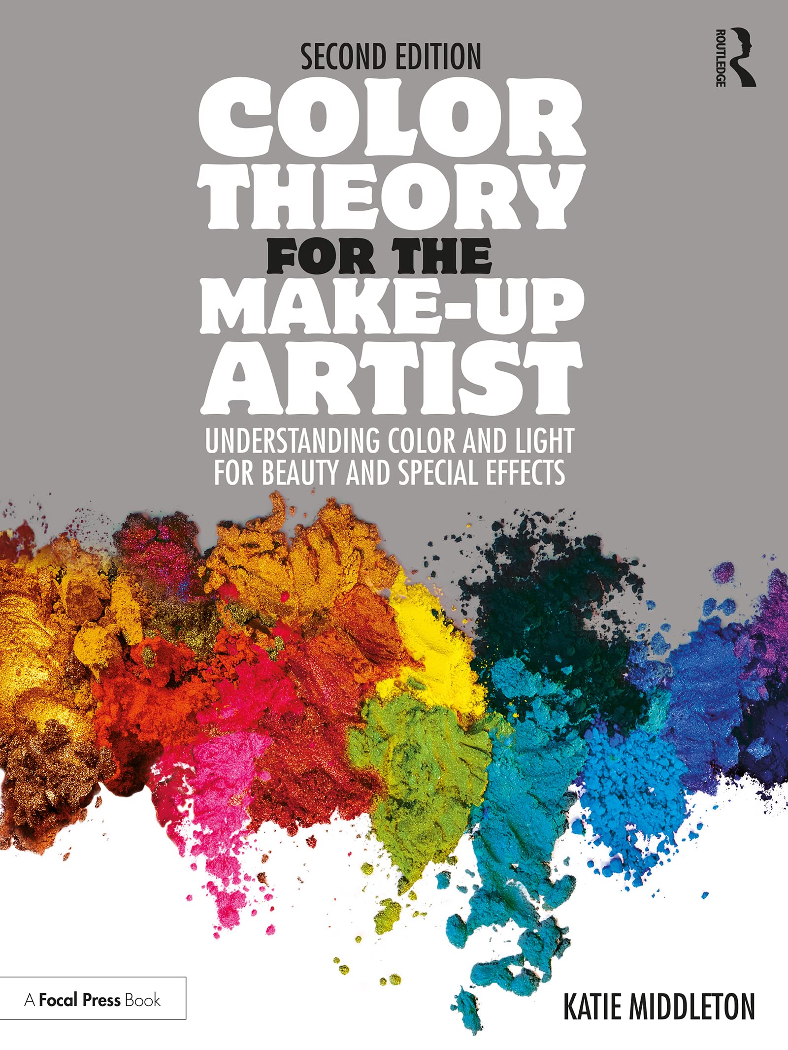 Color Theory for the Make-up Artist: Understanding Color and Light for ...