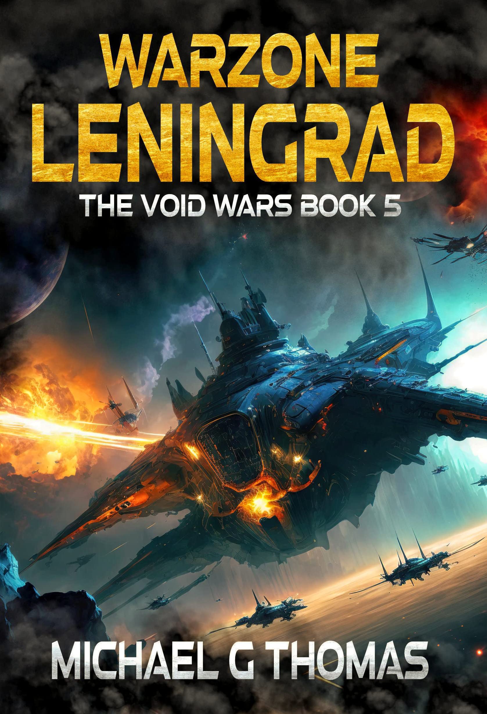 Warzone Leningrad (The Void Wars, #5) by Michael G. Thomas | Goodreads