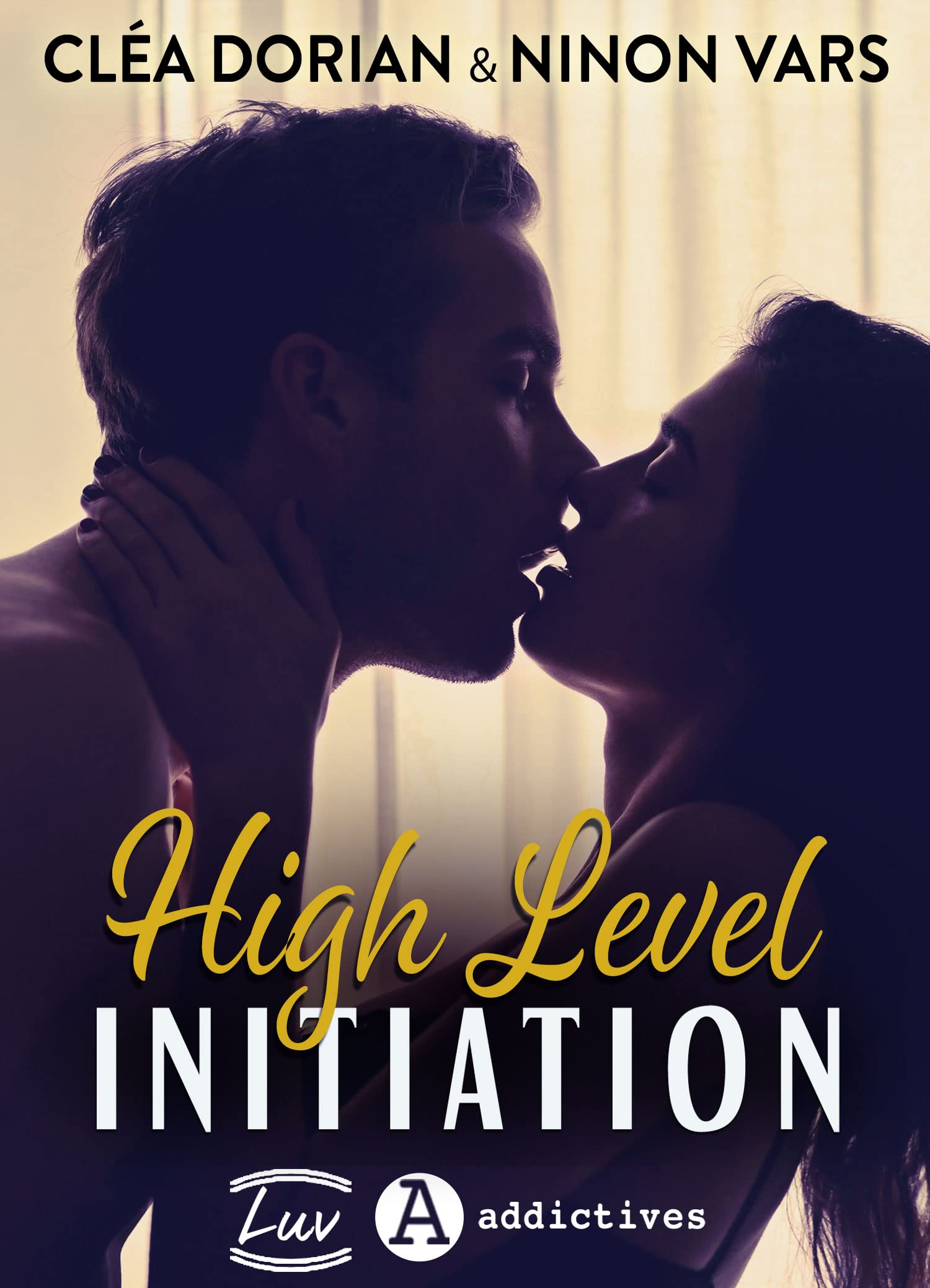 High Level Initiation (teaser) (French Edition) by Cléa Dorian | Goodreads