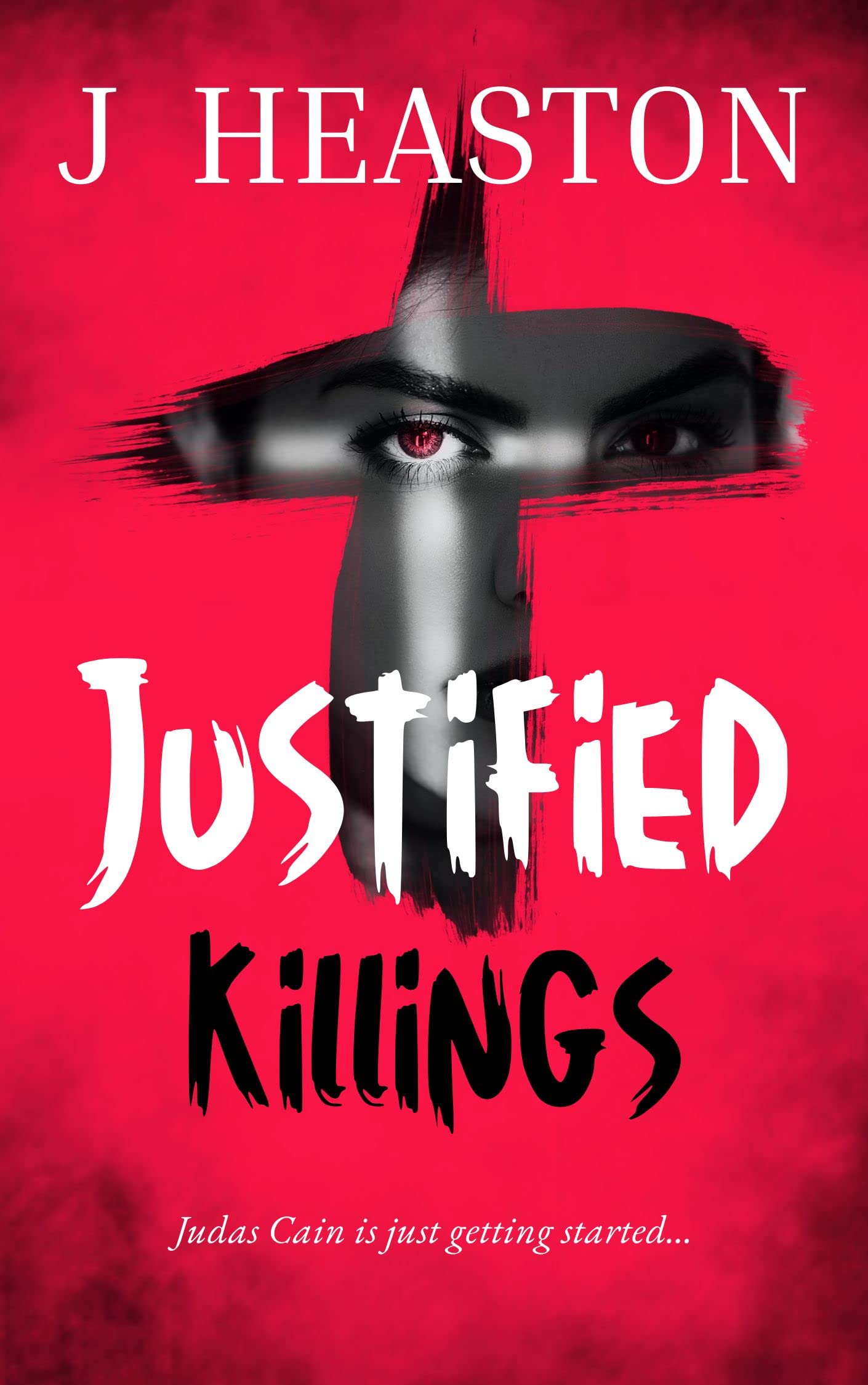Justified Killings by J Heaston | Goodreads