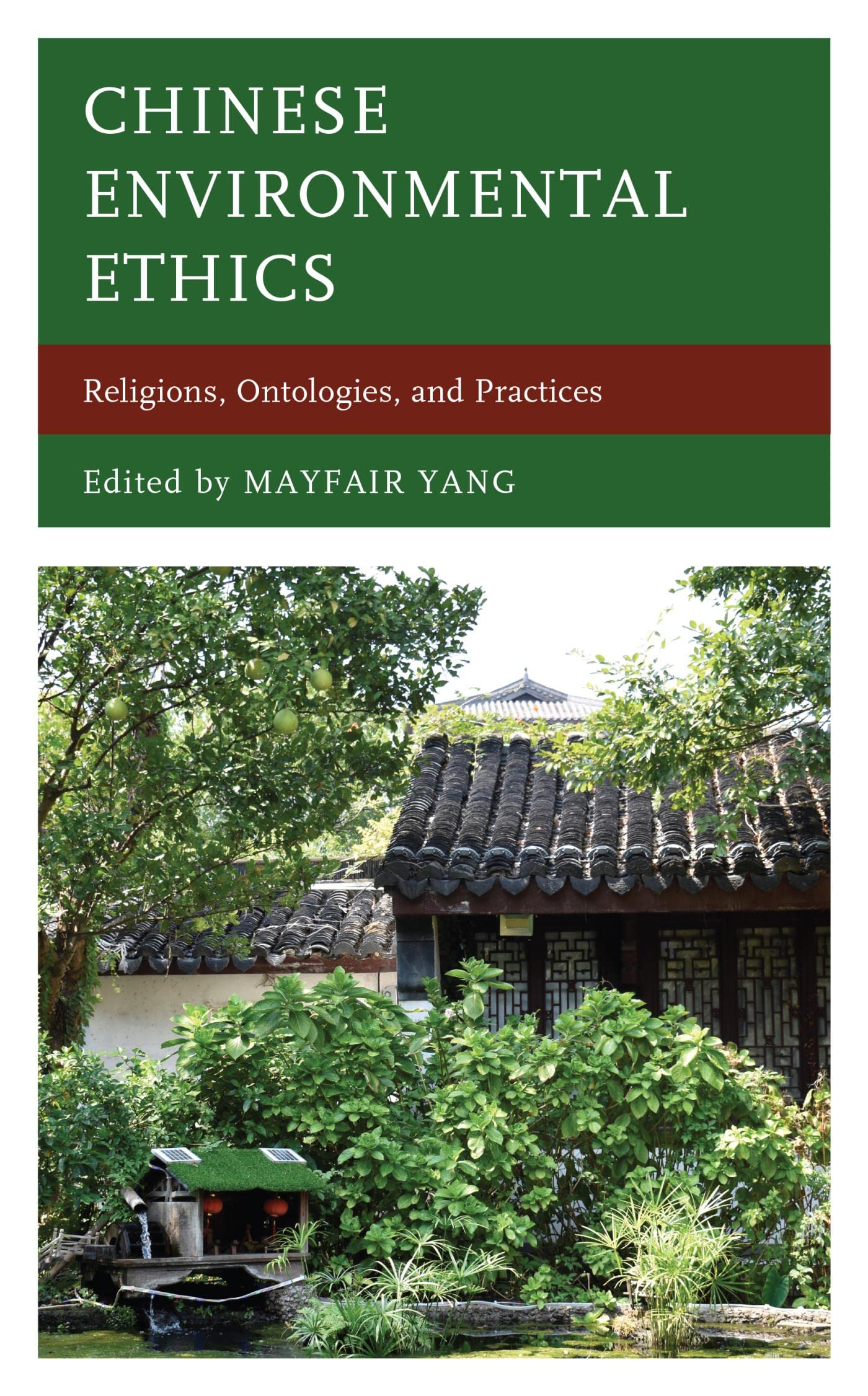 Chinese Environmental Ethics by Mayfair Yang | Goodreads