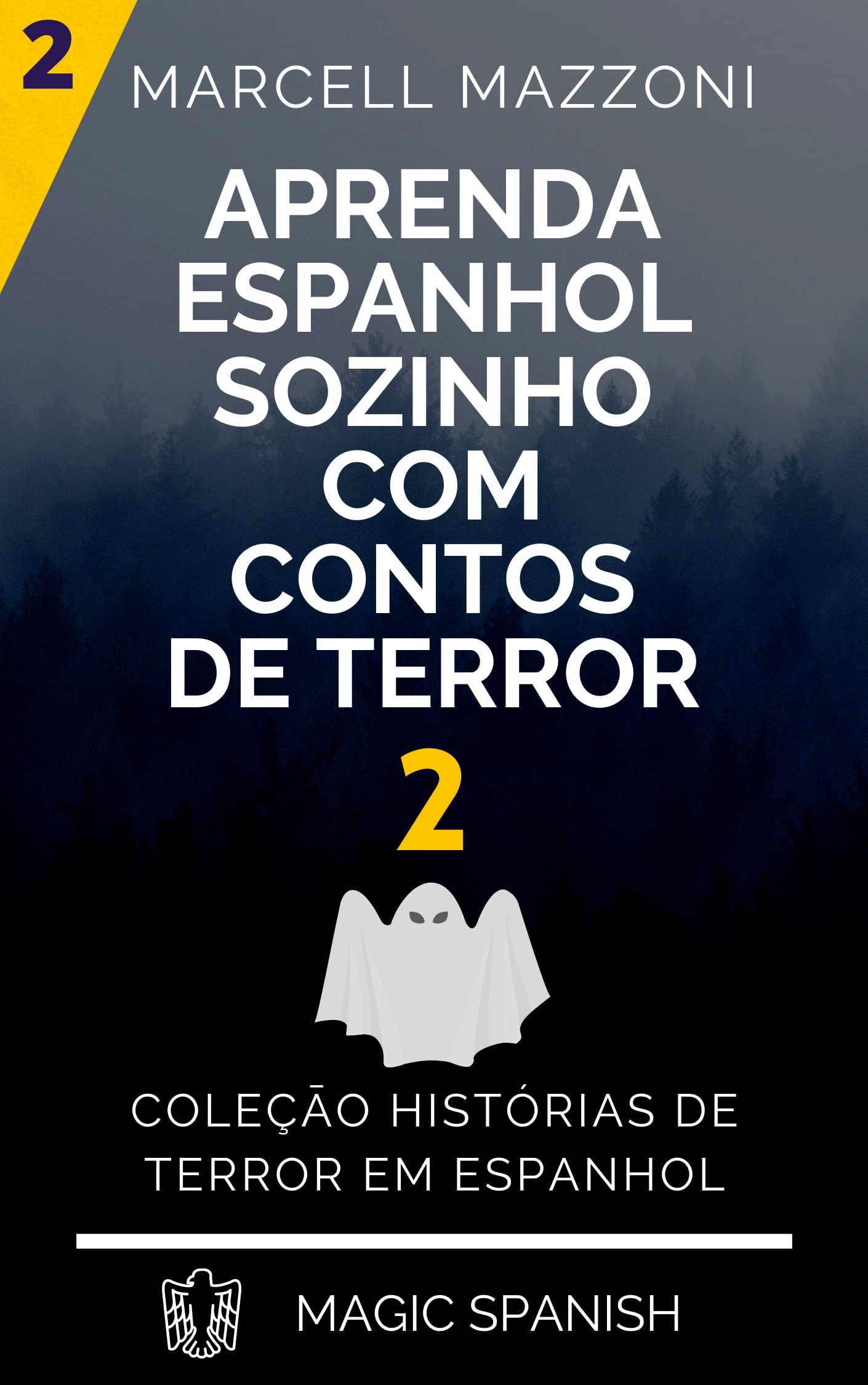 Aprenda Espanhol Sozinho Com Contos De Terror 2: Coleçāo Histórias De ...