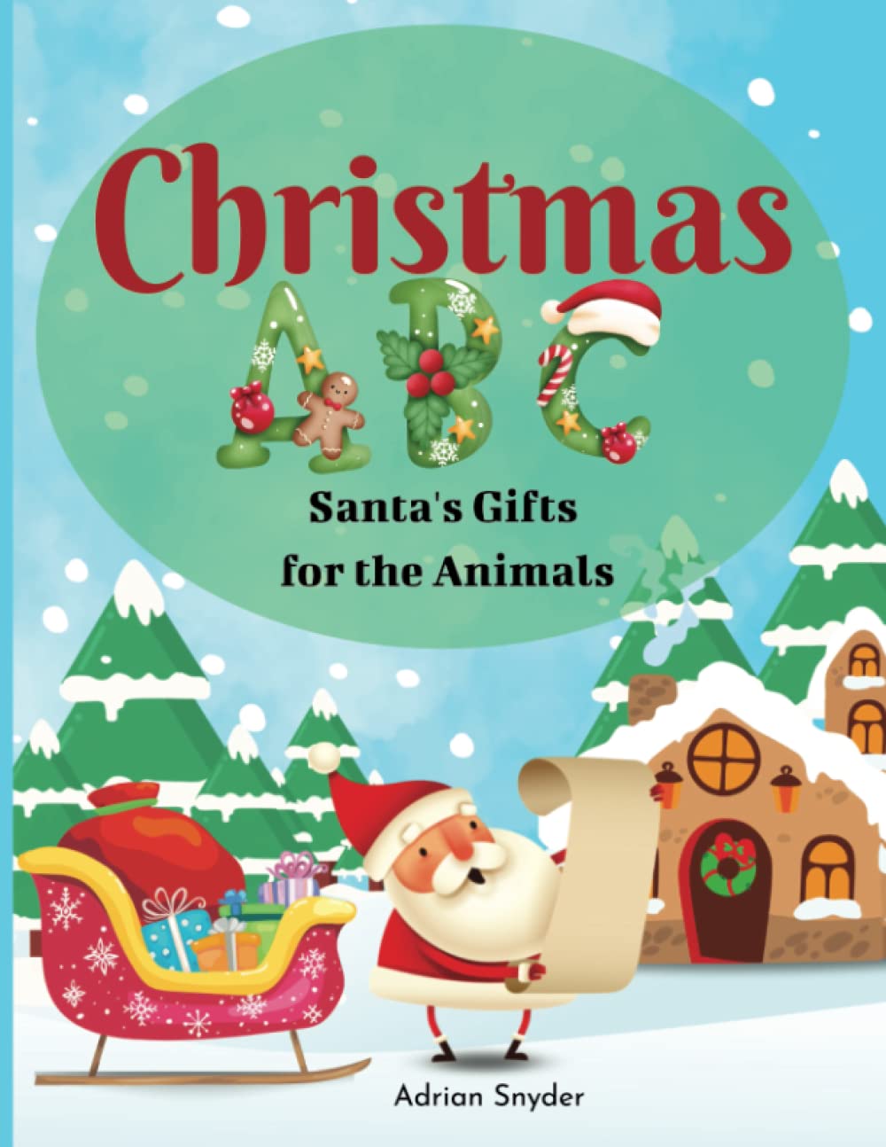 Christmas ABC Book: Santa's Presents for the Animals: A Fun and Festive ...