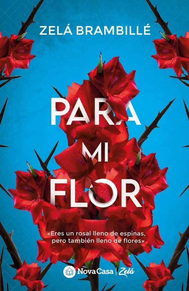 Para mi Flor (Spanish Edition) by Zelá Brambillé | Goodreads