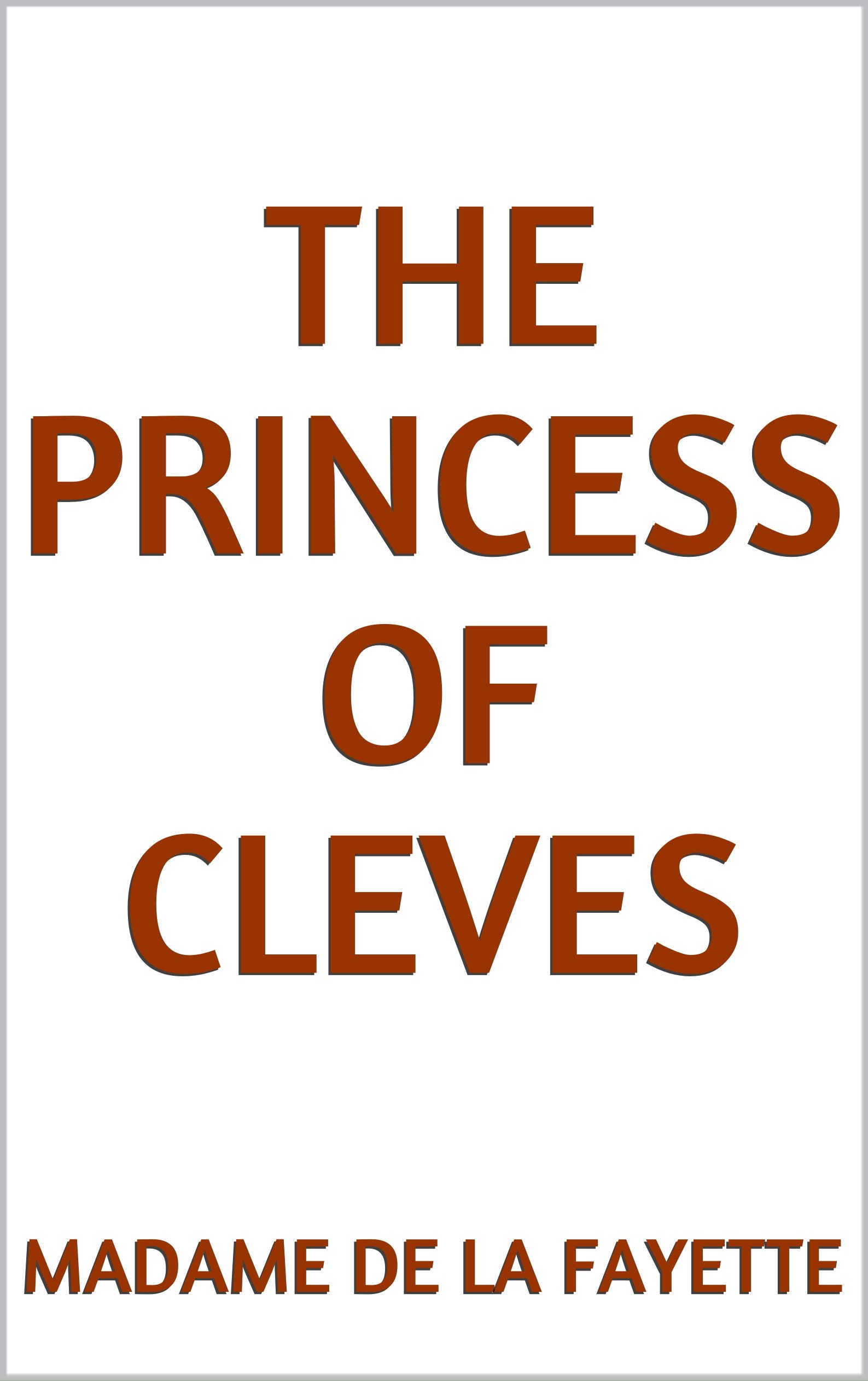 The Princess of Cleves by Madame de La Fayette | Goodreads